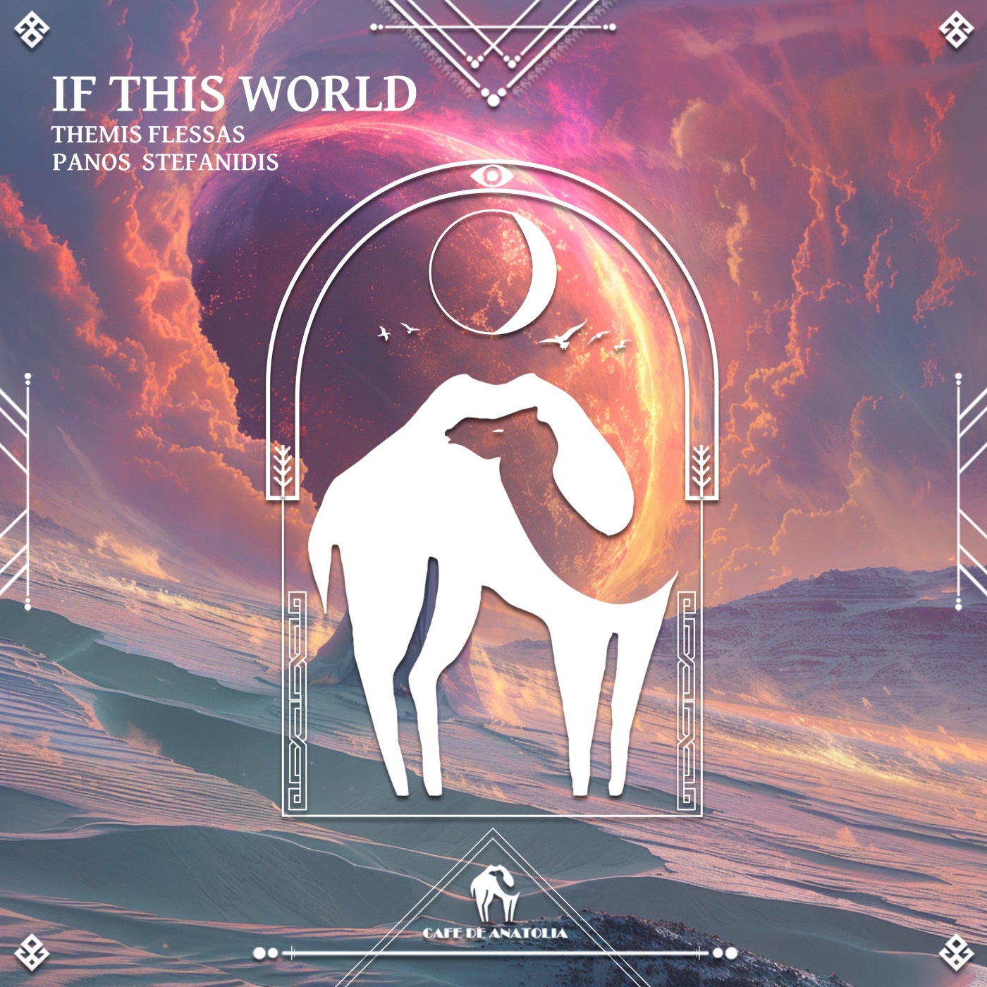 Themis Flessas, Cafe De Anatolia, Panos Stefanidis - If This World ...