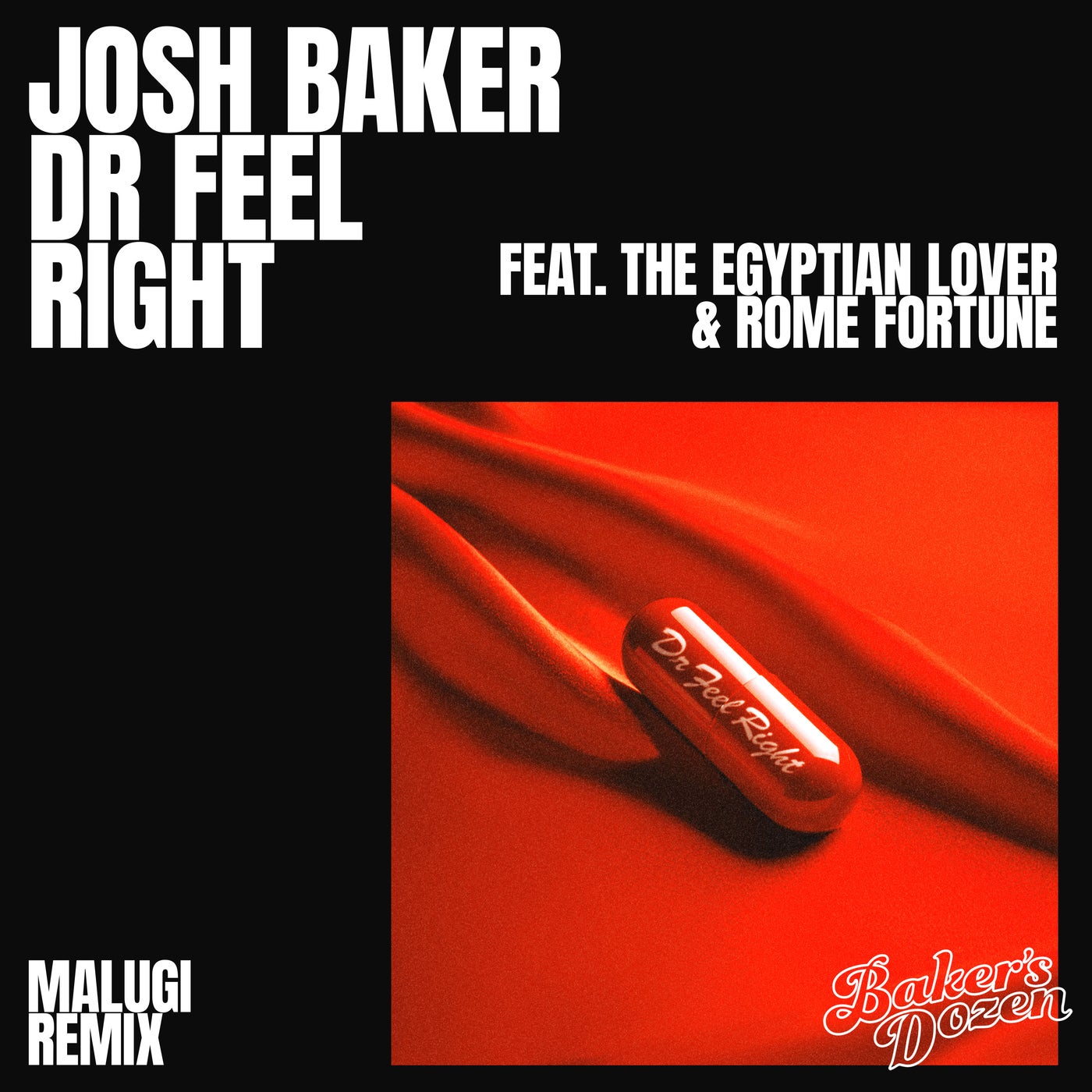 The Egyptian Lover, Rome Fortune, Josh Baker, Malugi - Dr Feel Right ...
