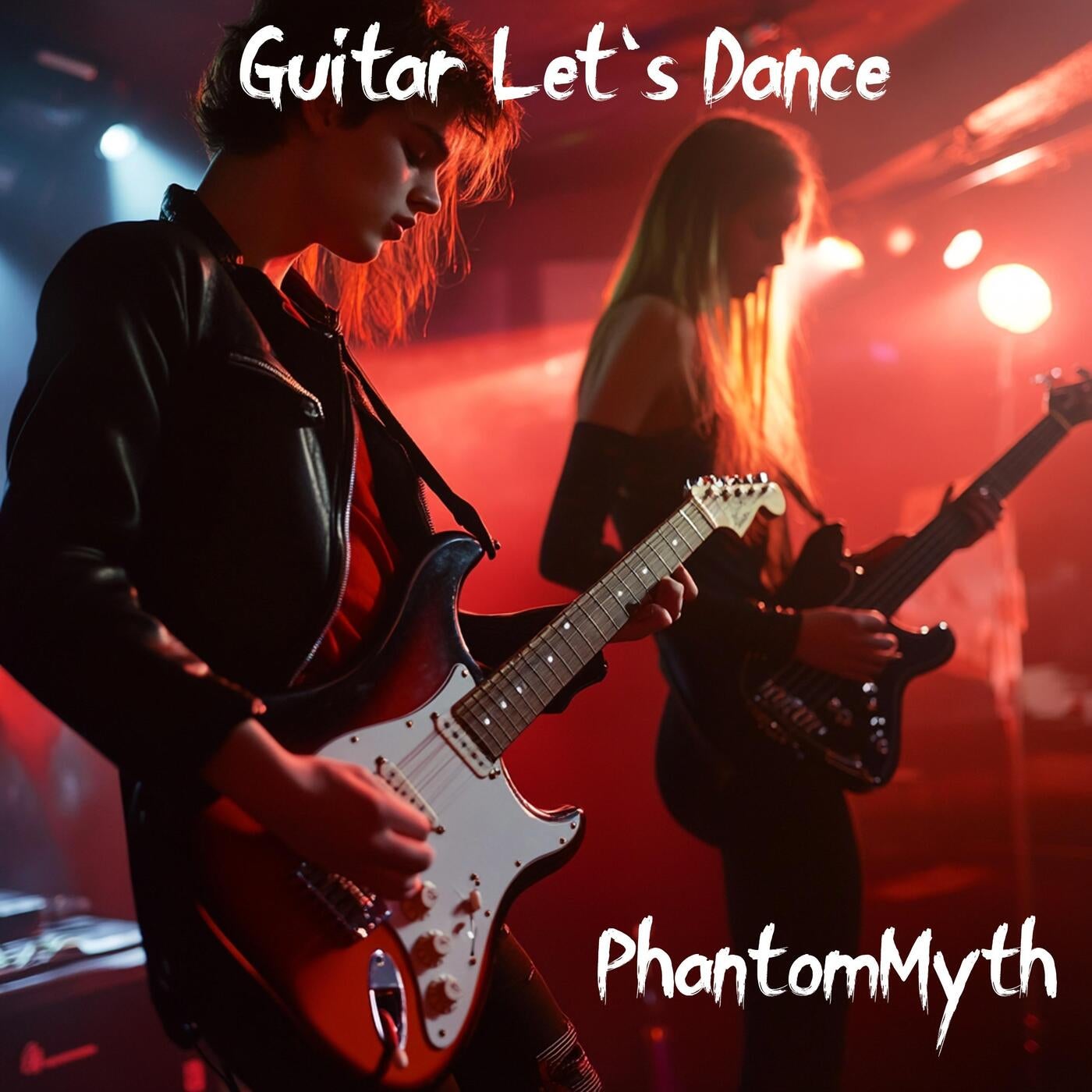 PhantomMyth - Guitar Let's Dance (Original Mix) [DistroKid] | Music ...