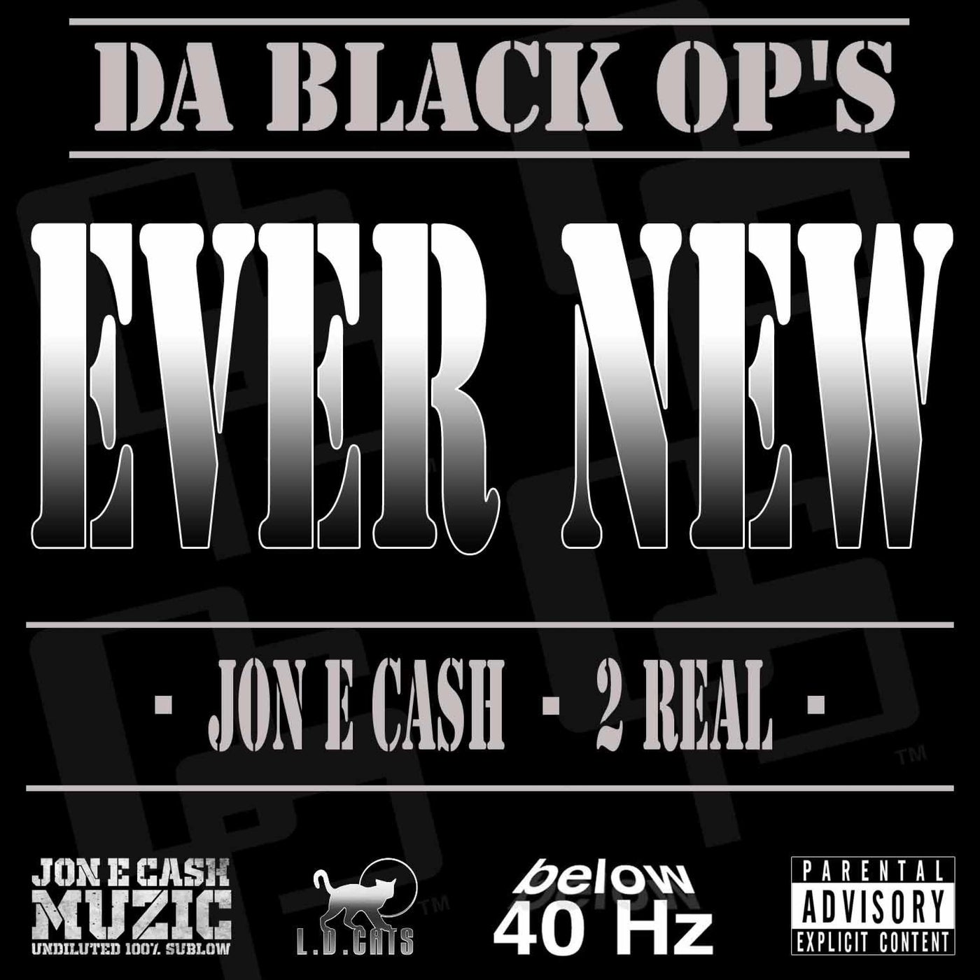 2 Real, Jon E Cash, DA BLACK OP'S - Ever NEW [DA BLACK OPS] | Music ...