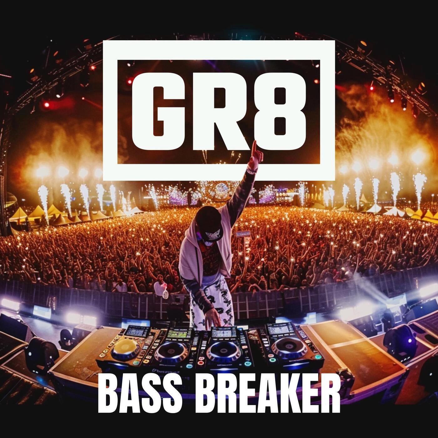 Gr8 - Bass Breaker (GR8 Banger) (GR8 Banger) [DistroKid] | Music ...
