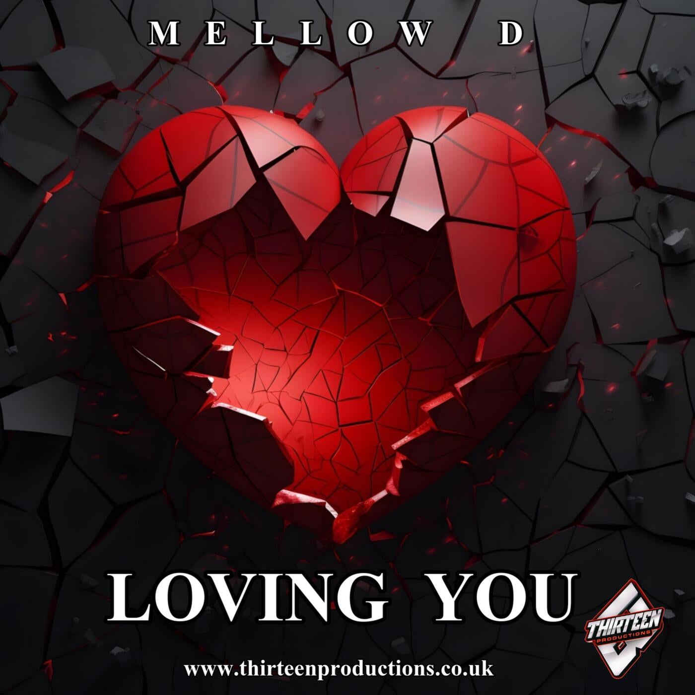MellowD - Loving You [Thirteen Productions] | Music & Downloads on Beatport