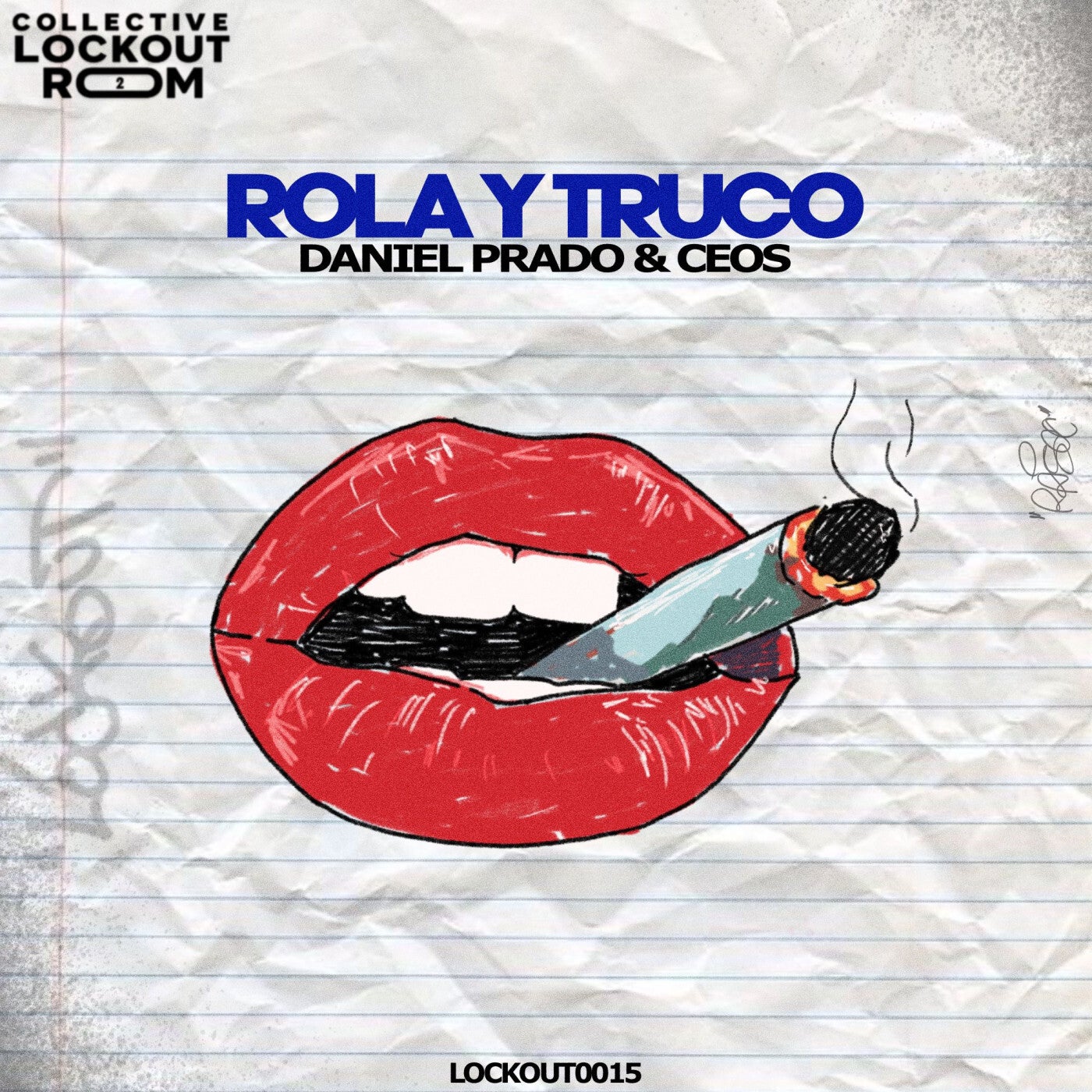 Ceos, Daniel Prado - ROLA Y TRUCO [LockoutRoom Collective] | Music ...