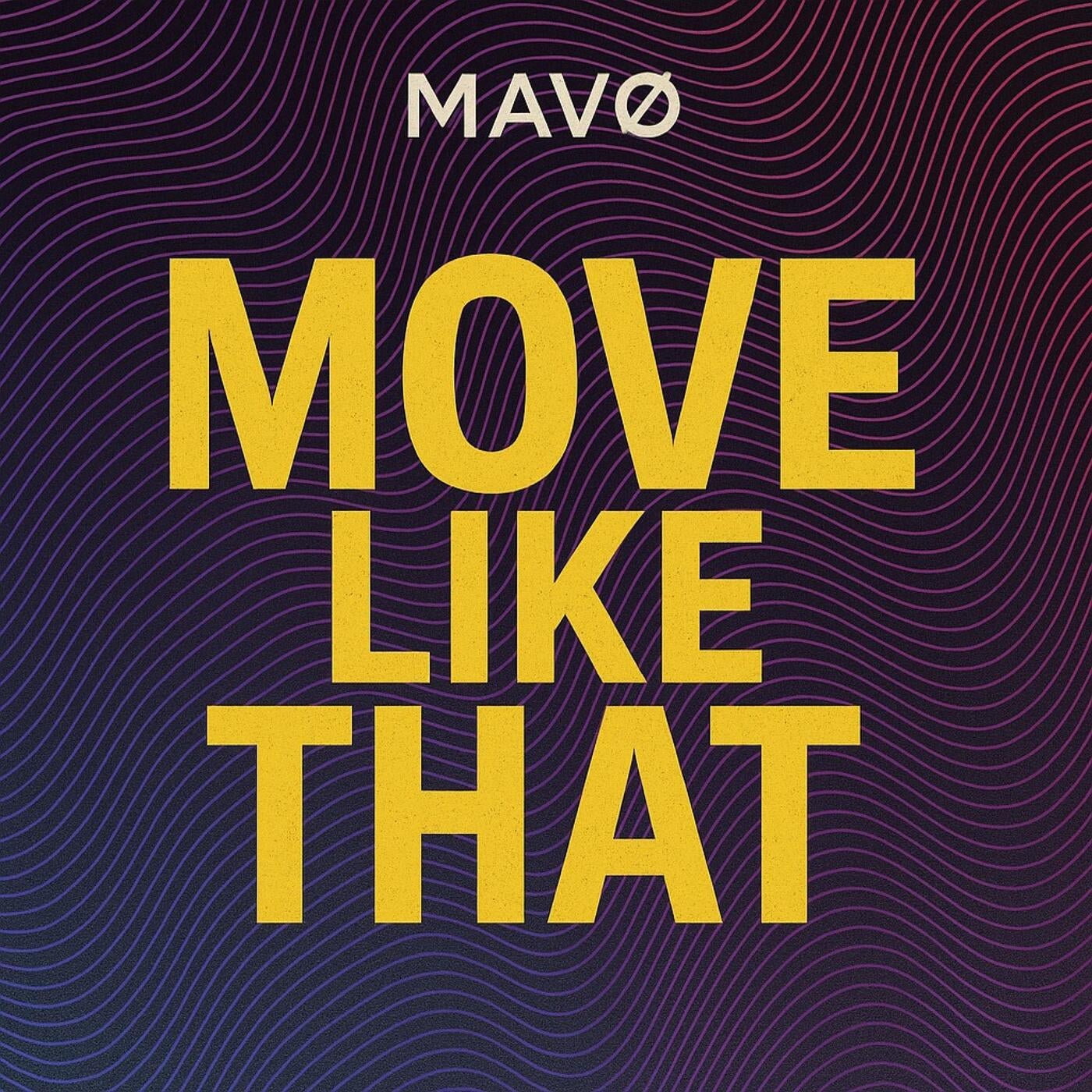 MaVo - Move Like That (Original Mix) [DistroKid] | Music & Downloads on ...