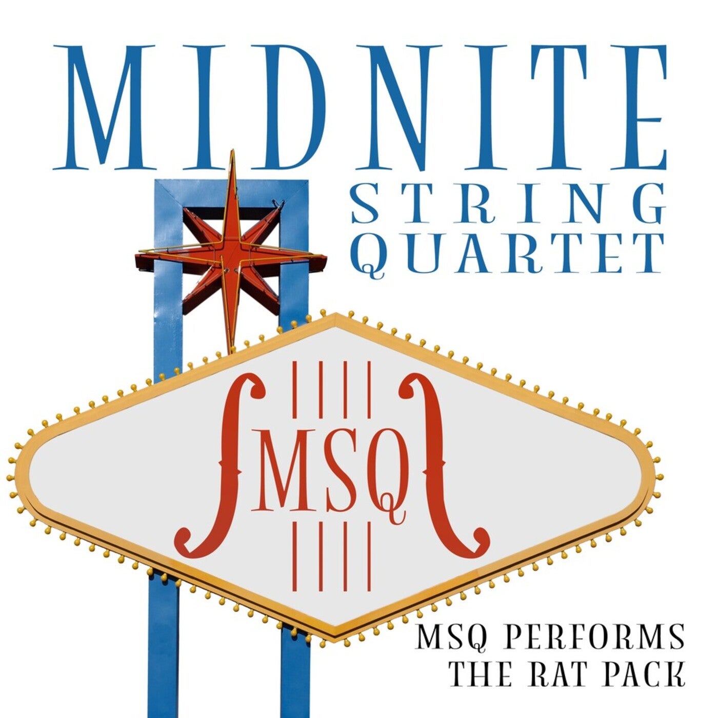 Midnite String Quartet - MSQ Performs The Rat Pack [Roma Music Group] | Music & Downloads on ...
