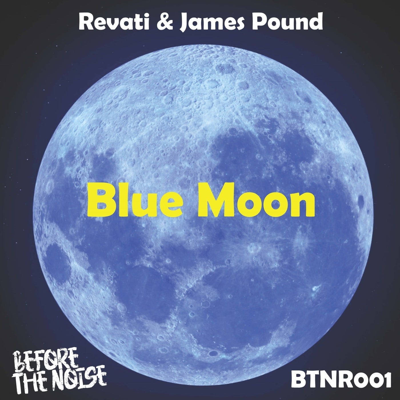 James Pound, Revati - Blue Moon [Before The Noise] | Music & Downloads ...