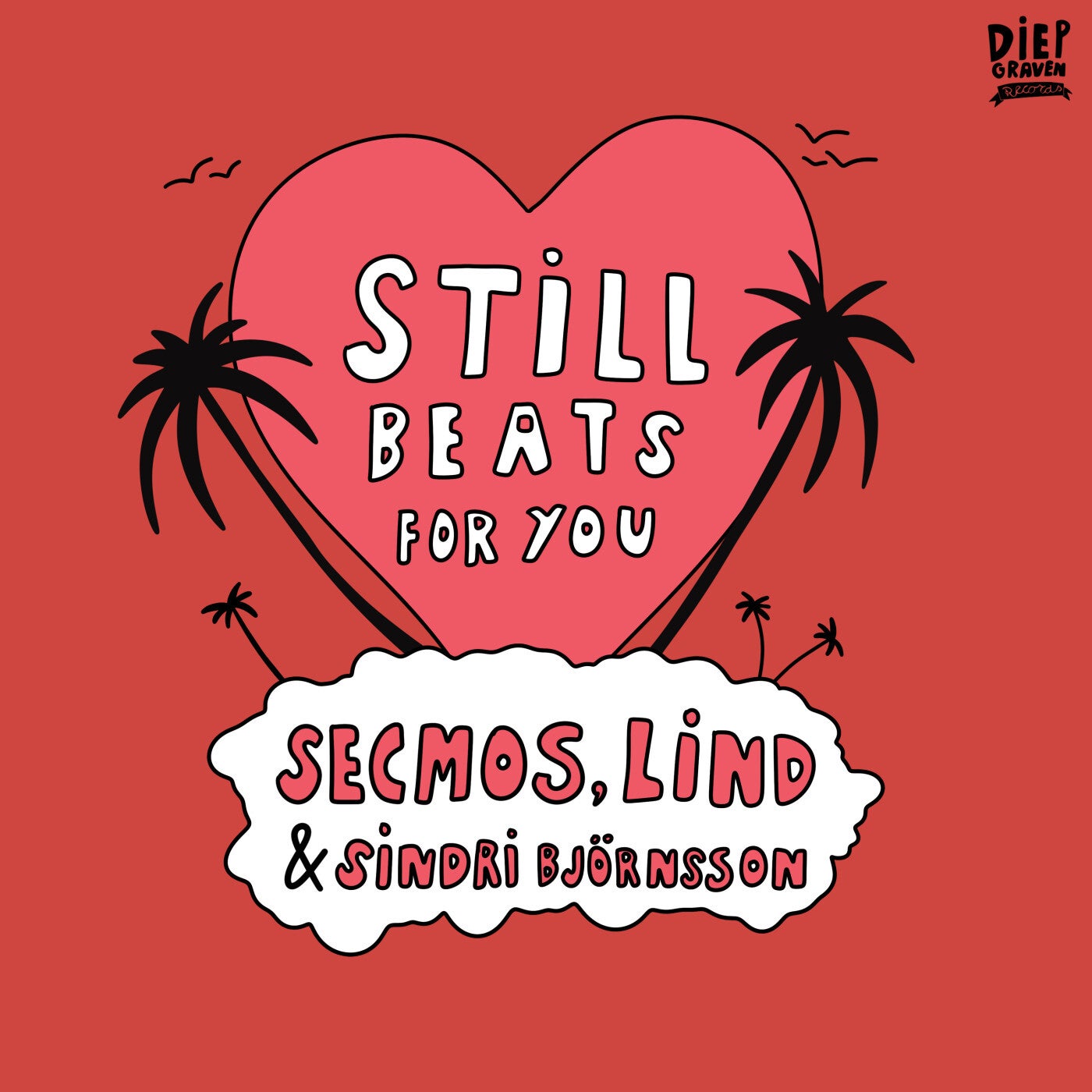 Lind, SECMOS, Sindri Björnsson - Still Beats For You [Diepgraven ...