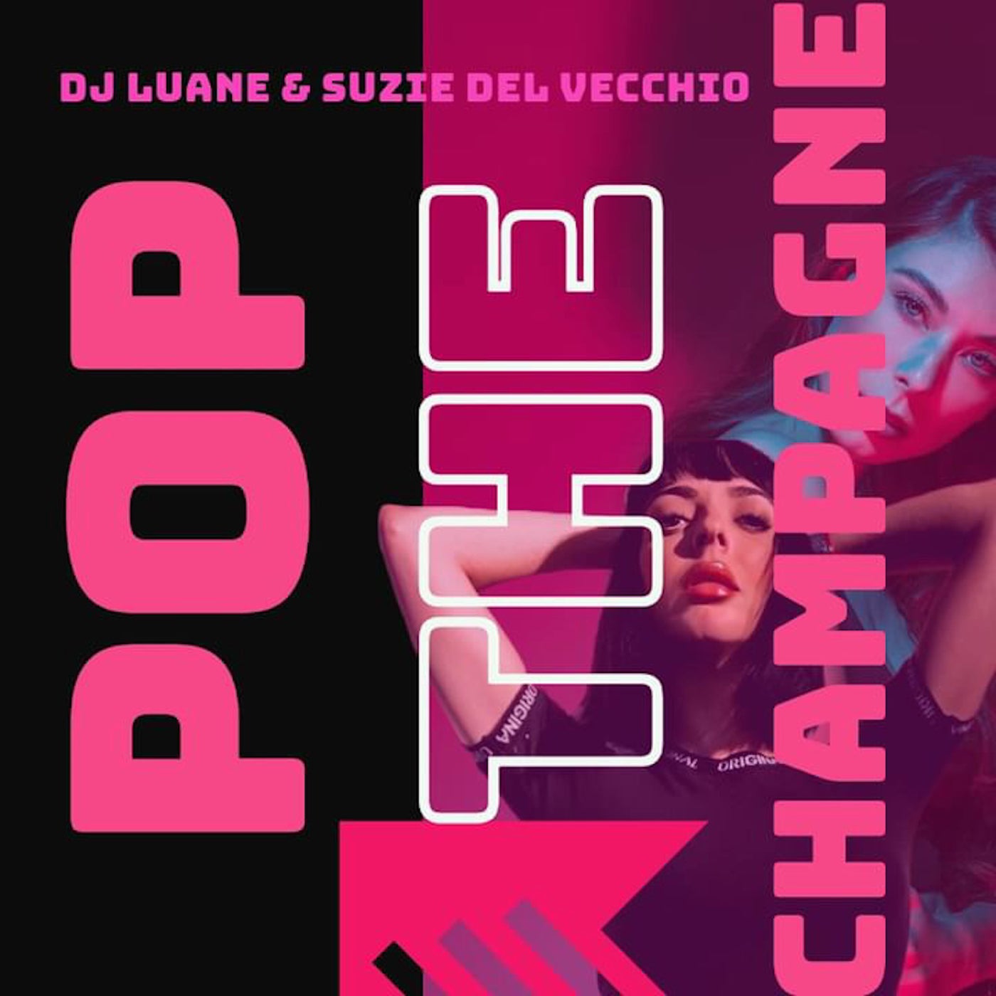 SuZie Del Vecchio, Dj Luane - Pop The Champagne (RLTYHVKR Remix) [Undr ...