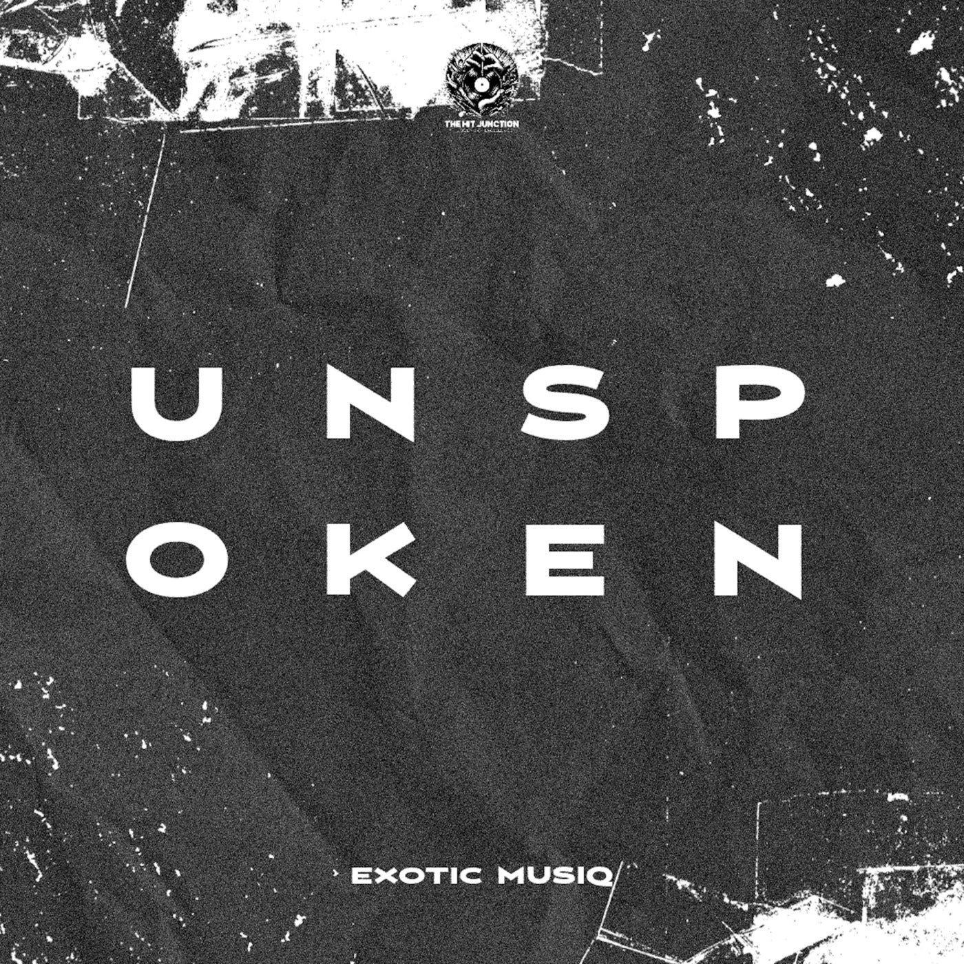 Exotic MusiQ - Unspoken [The Hit Junction] | Music & Downloads on Beatport