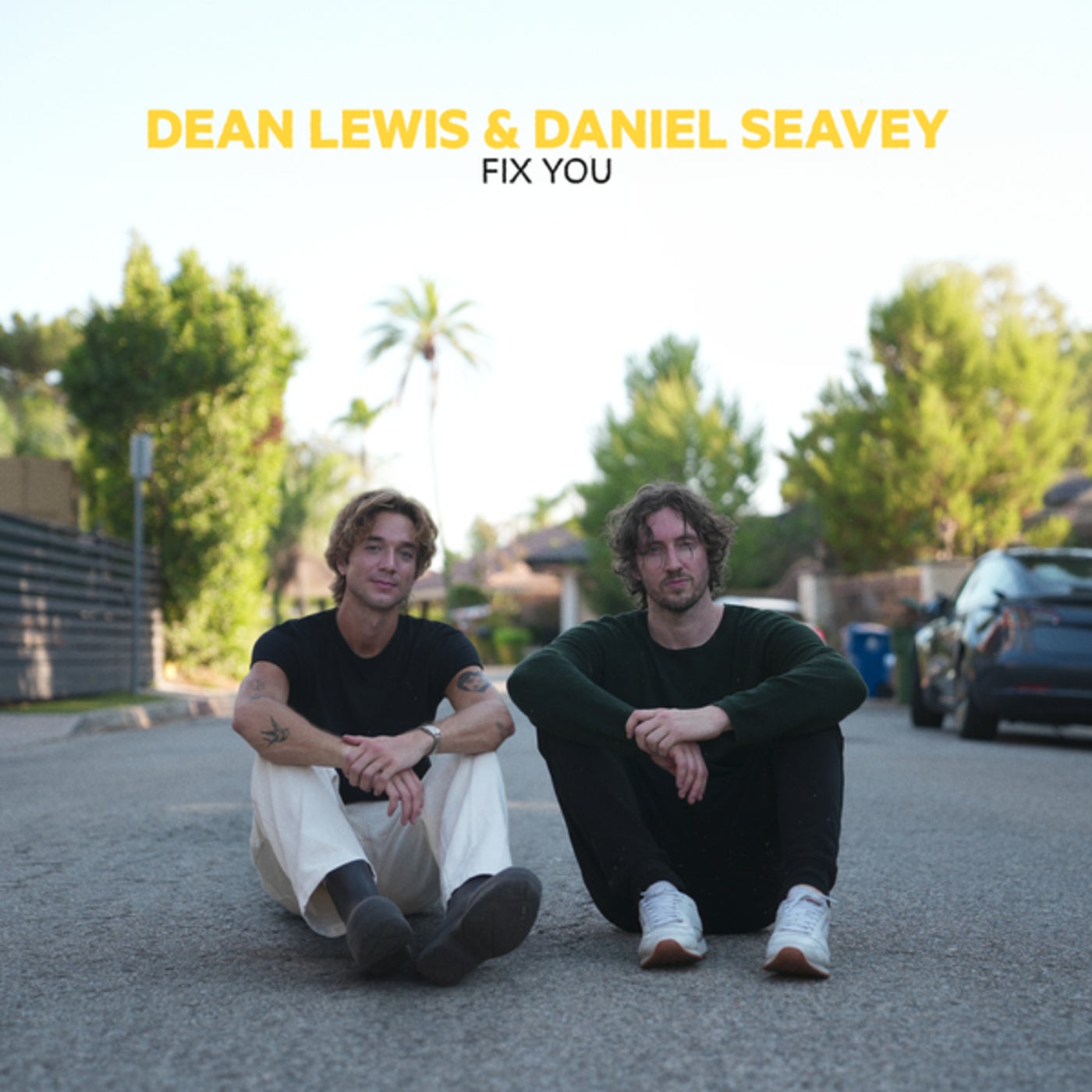Dean Lewis, Daniel Seavey - Fix You (with Daniel Seavey) [Universal ...