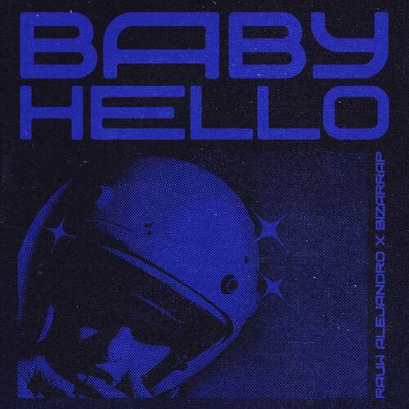 Bizarrap, Rauw Alejandro - BABY HELLO [Sony Music Latin/Duars Entertainment] | Music & Downloads ...