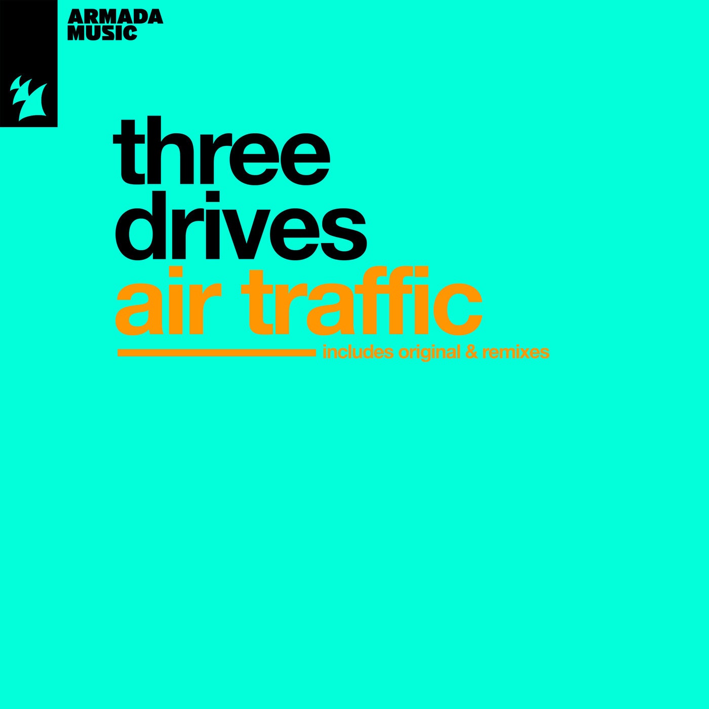 Three Drives, Three Drives On A Vinyl - Air Traffic [Armada Music ...