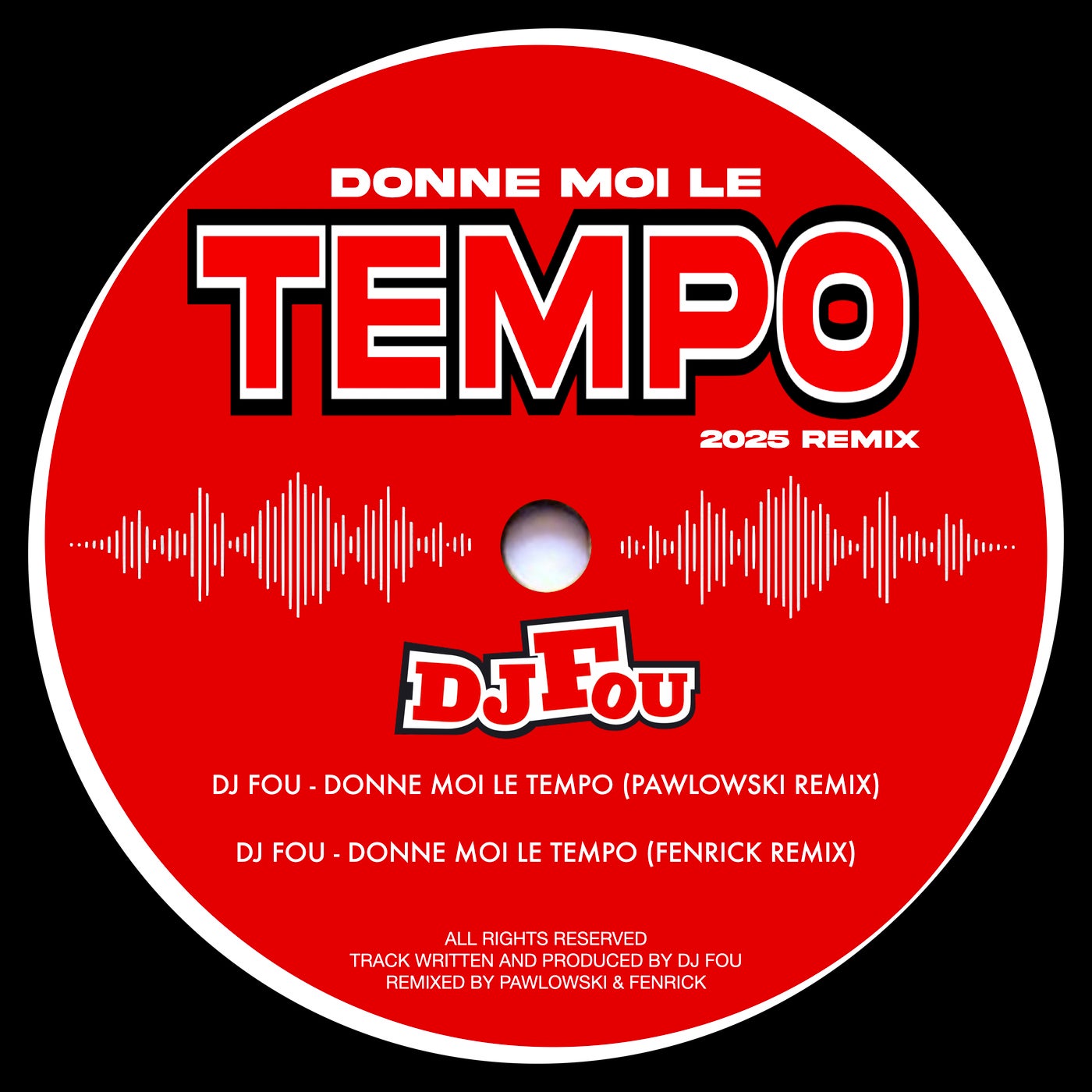 DJ Fou, Fenrick - Donne Moi Le Tempo (Fenrick Remix) [Pawlowski & Fenrick] | Music & Downloads ...