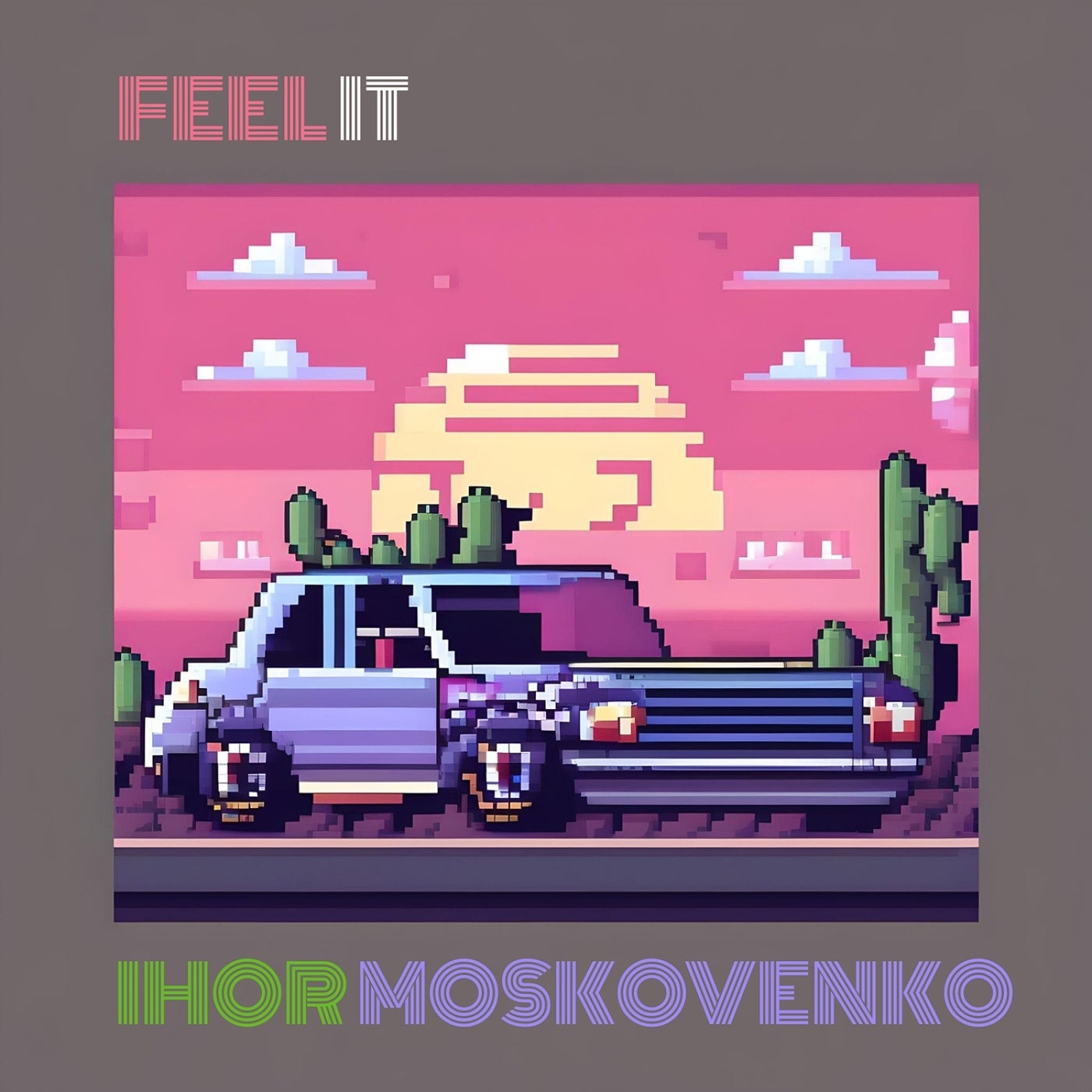 Ihor Moskovenko - Feel It [TuneCore] | Music & Downloads on Beatport