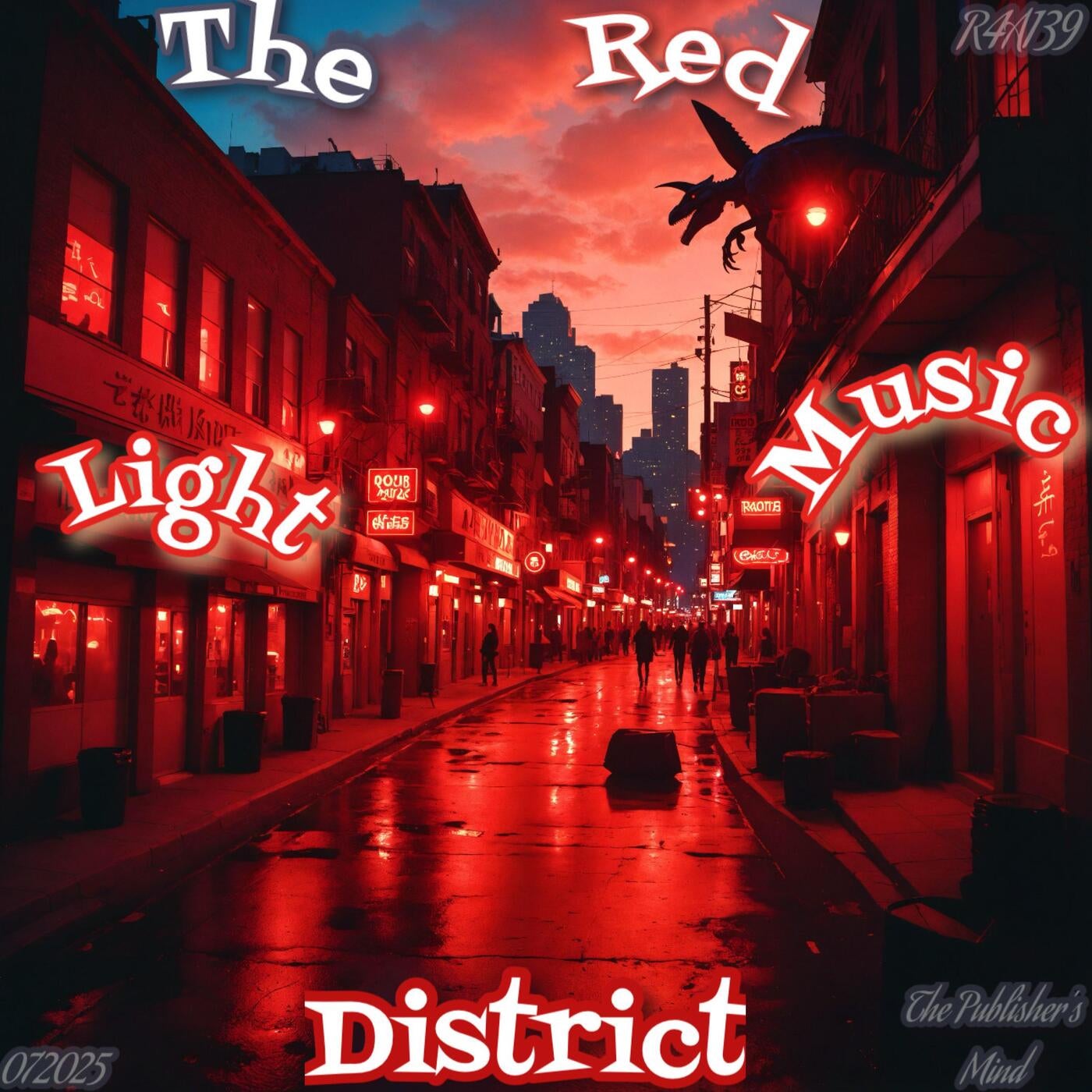 The Publisher's Mind - The Red Light Music District [DistroKid] | Music ...