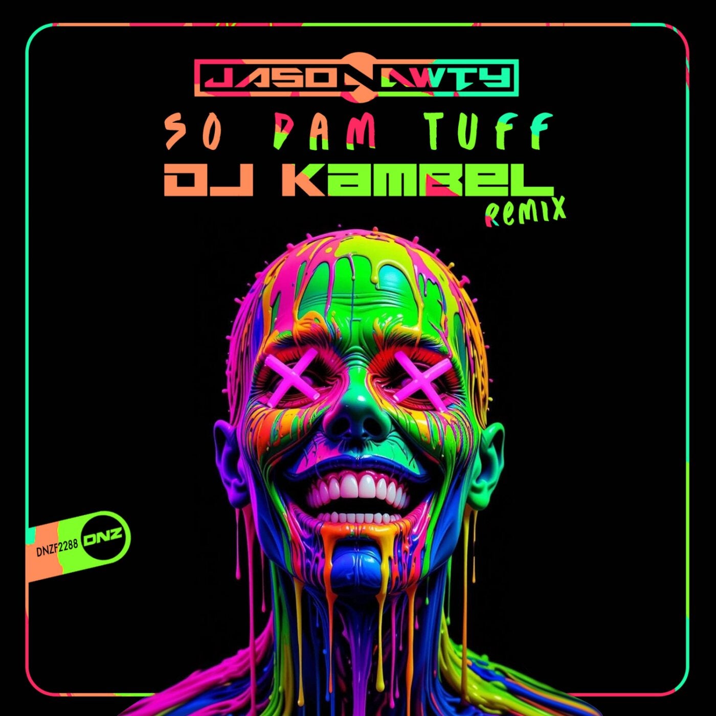 Jason Nawty - So Dam Tuff (DJ Kambel's 12 Inch Donkers Remix) [DNZ ...