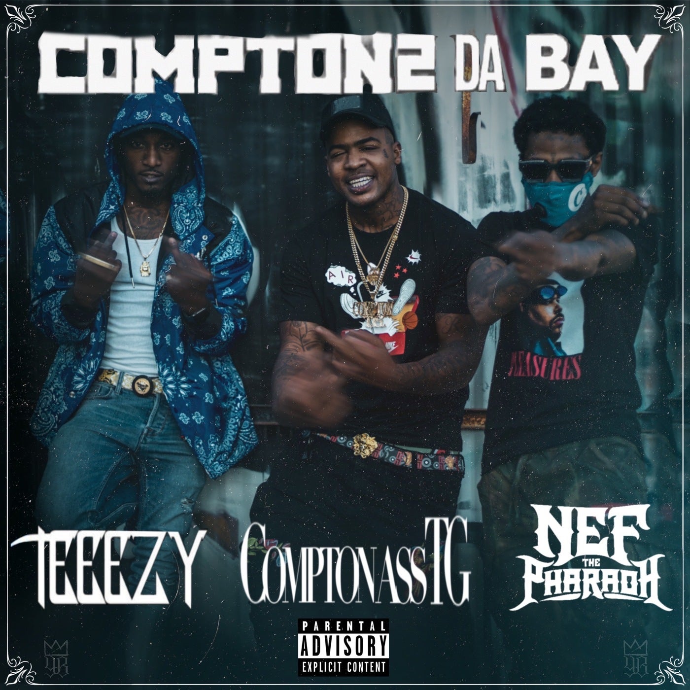Nef The Pharaoh, Teeezy, ComptonAssTg - Compton 2 Da Bay [KILFMB] | Music & Downloads on Beatport