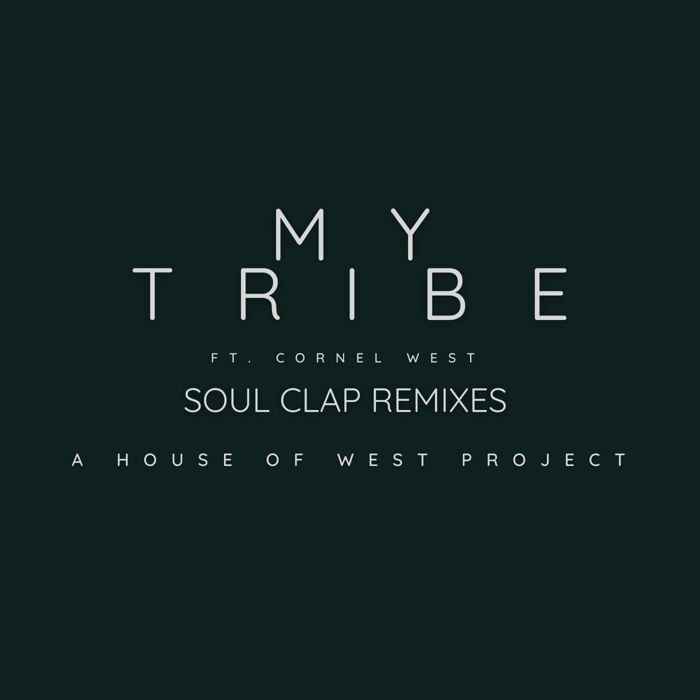 Soul Clap, Afriqua, Life on Planets, BL SUEDE, House of West - My Tribe ...
