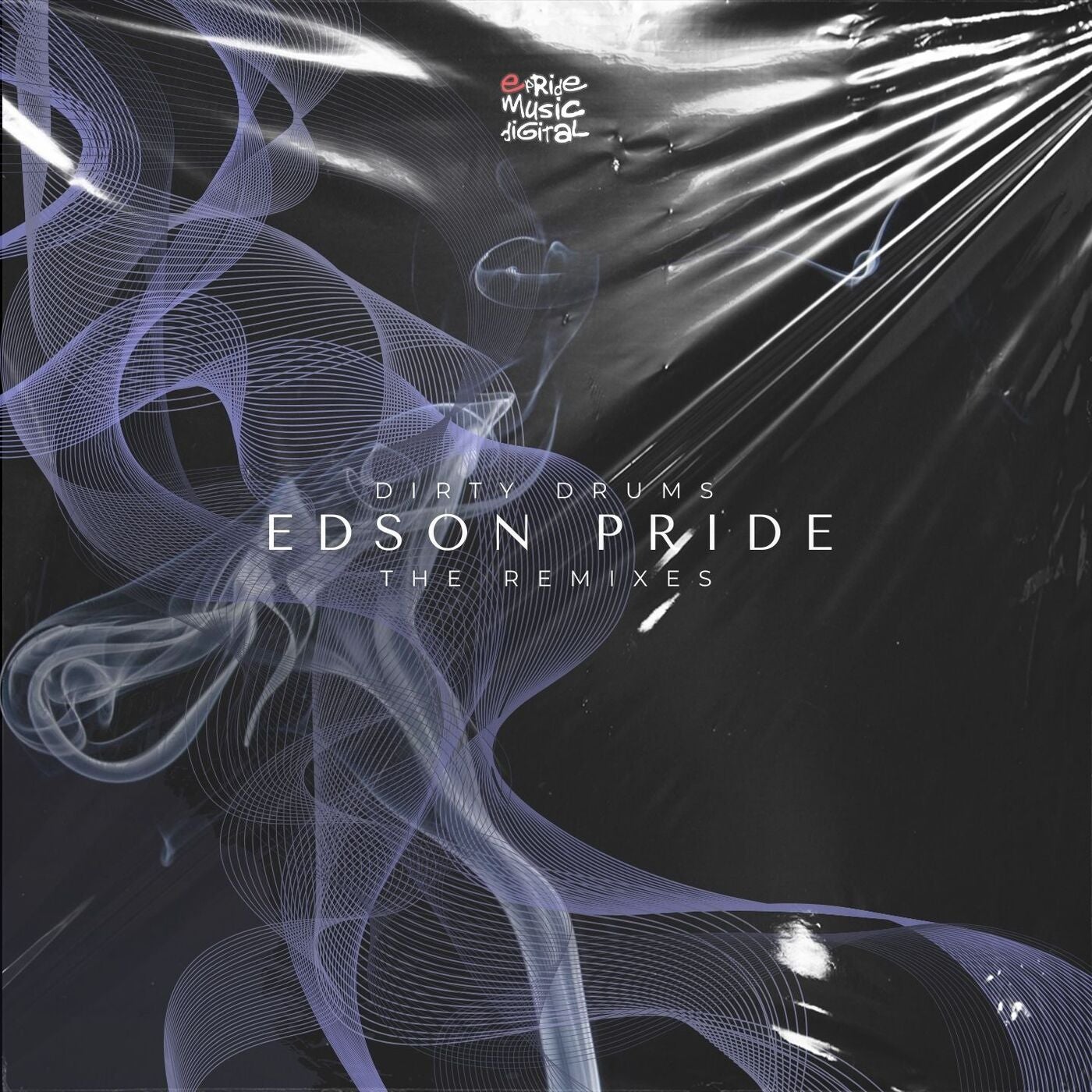 Edson Pride - Dirty Drums [EPride Music Digital] | Music & Downloads on ...