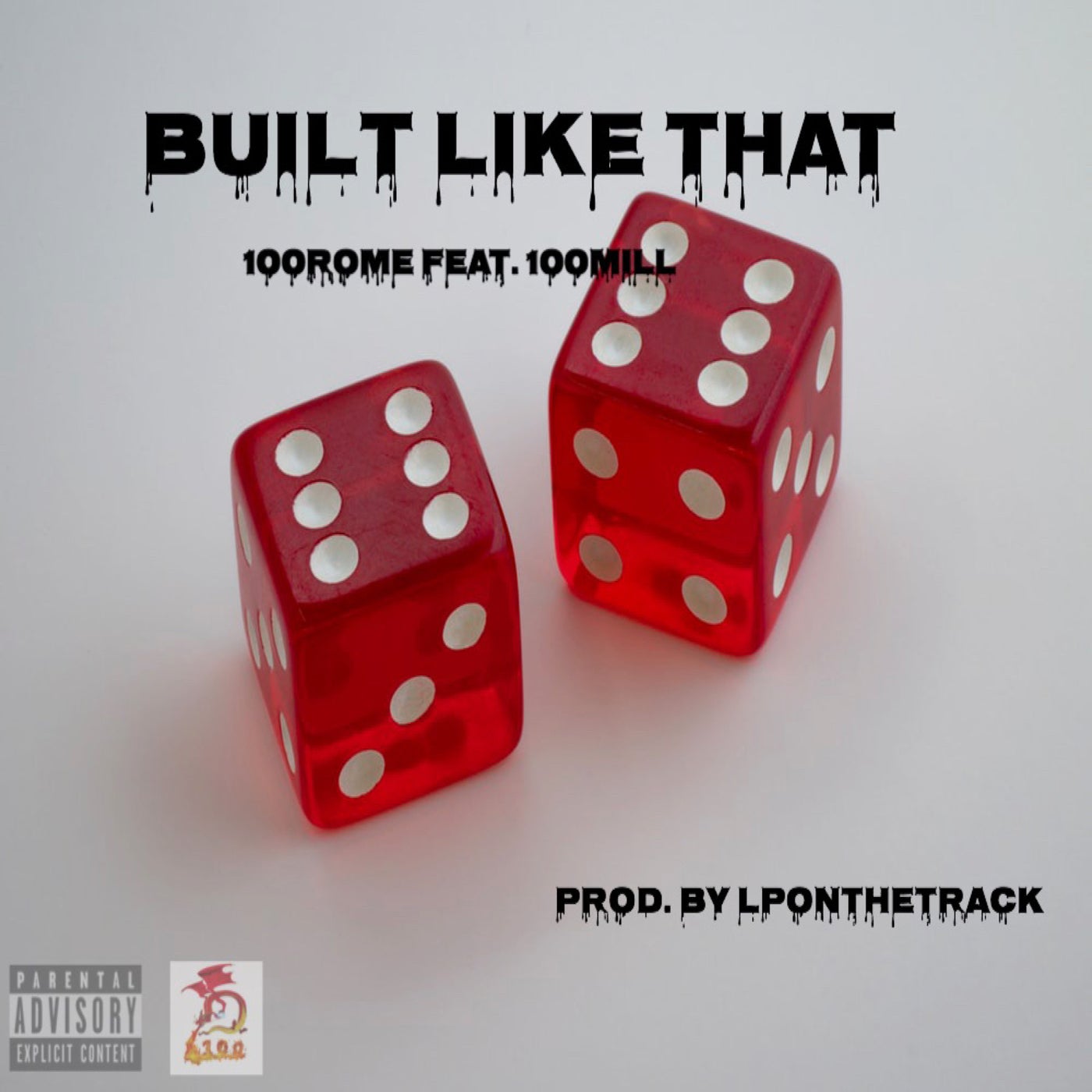 100Rome - Built Like That (feat. 100Mill) [Willenium LLC] | Music ...