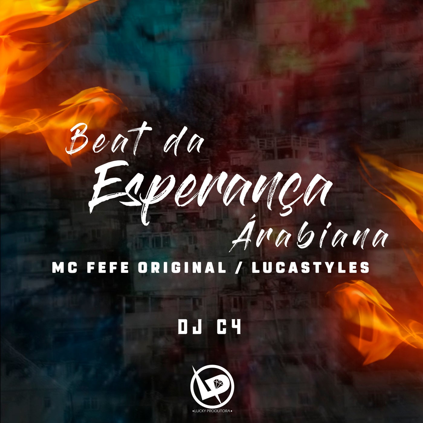 Dj C4, Mc Lucastyles, Mc Fefe Original - Beat da Esperança Árabiana ...