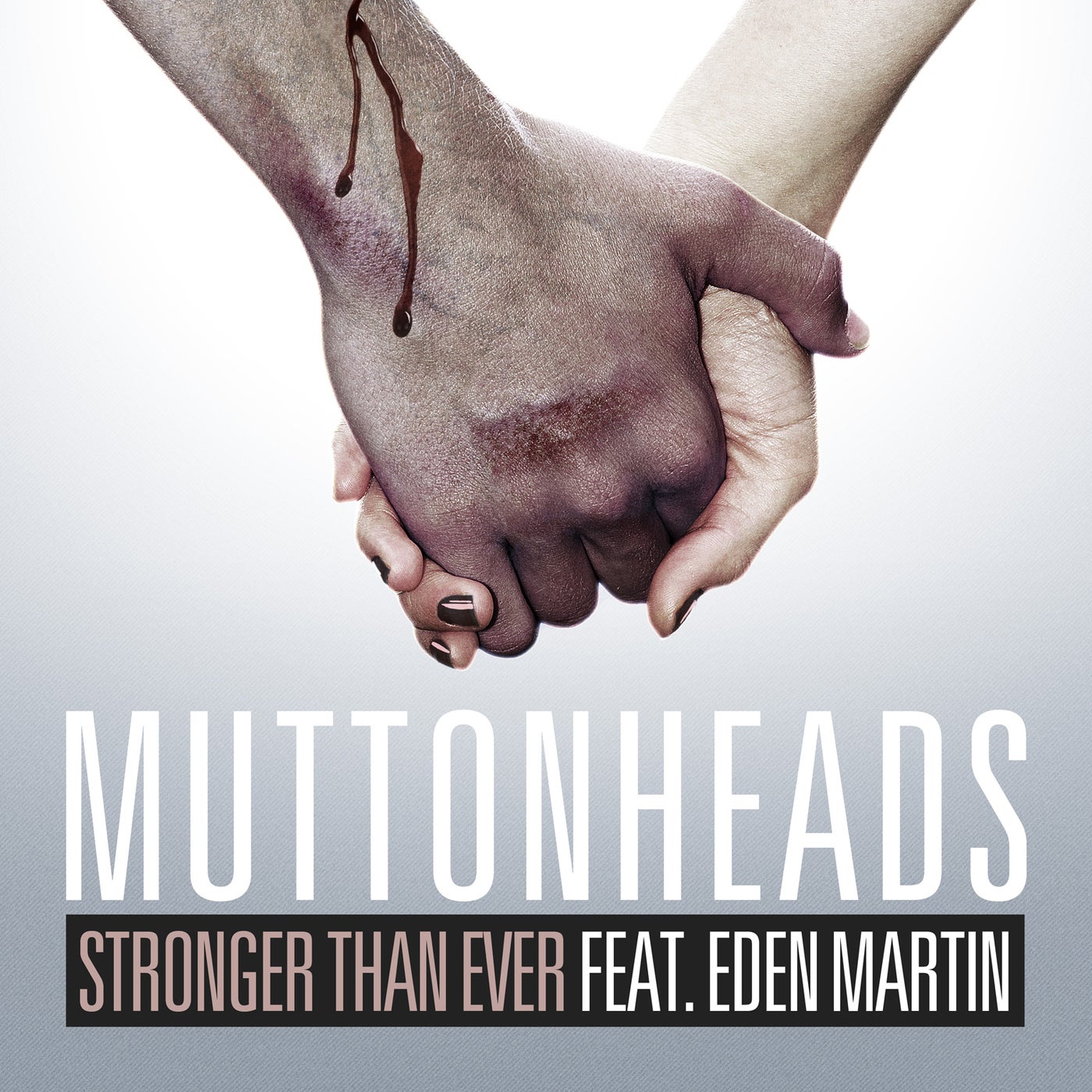 Muttonheads, Eden Martin - Stronger Than Ever feat. Eden Martin ...