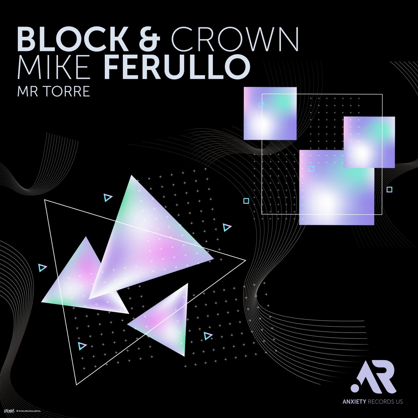 Block & Crown, Mike Ferullo - Mr Torre (Funky Mix) [Anxiety Records US ...