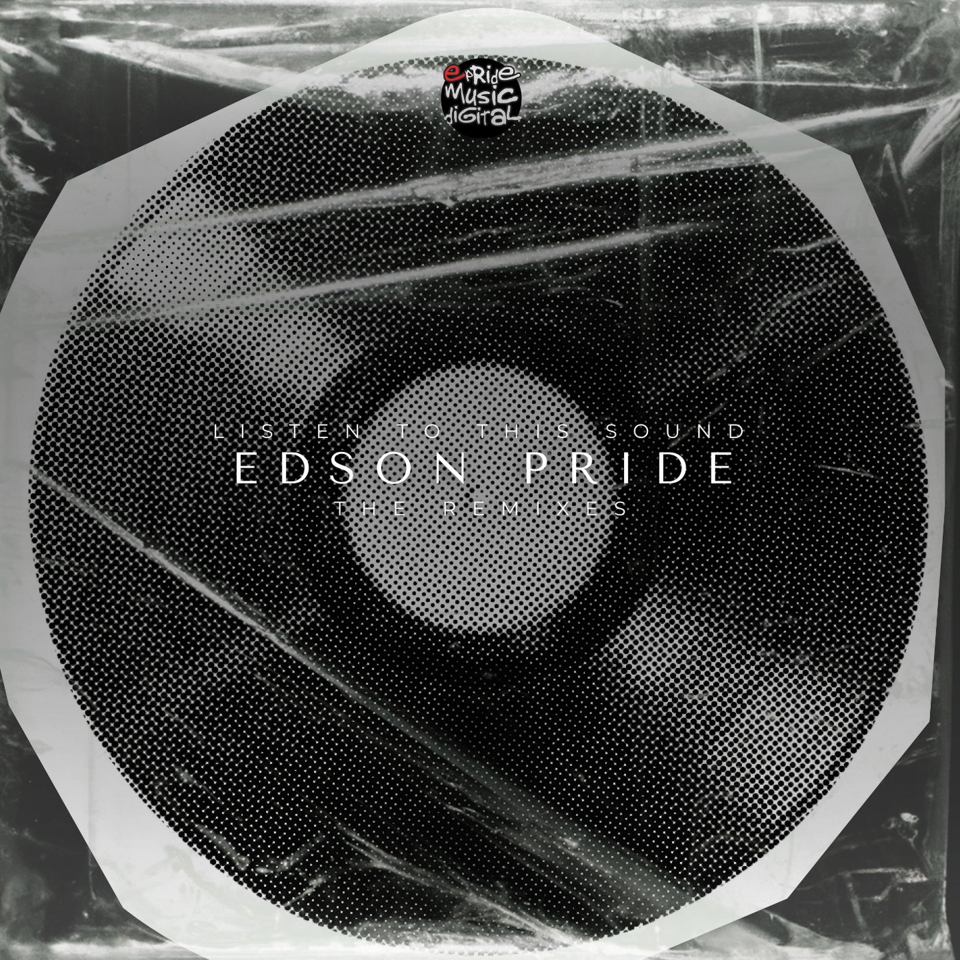 Edson Pride - Listen To This Sound (The Remixes) [EPride Music Digital ...