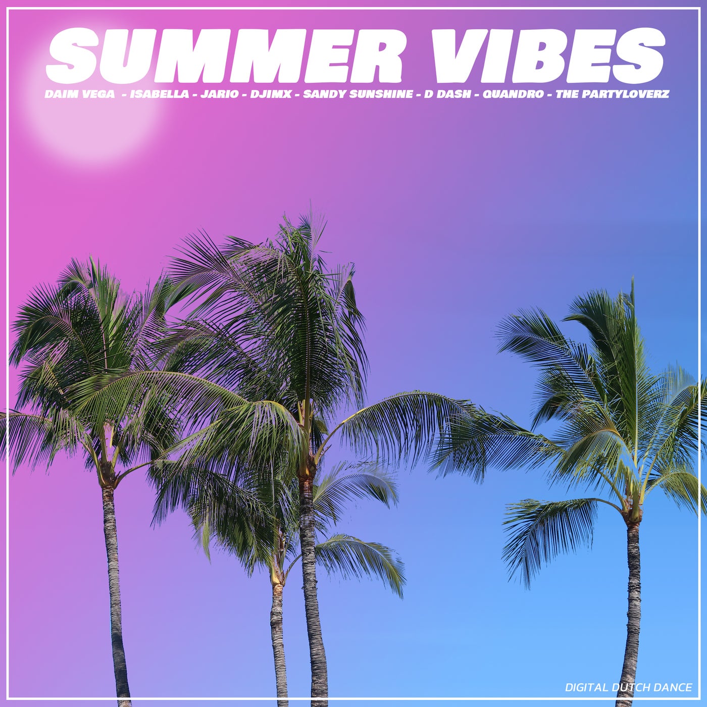 Daim Vega, Djimx, The Partyloverz, Jario, D Dash, Sandy Shunshine ...