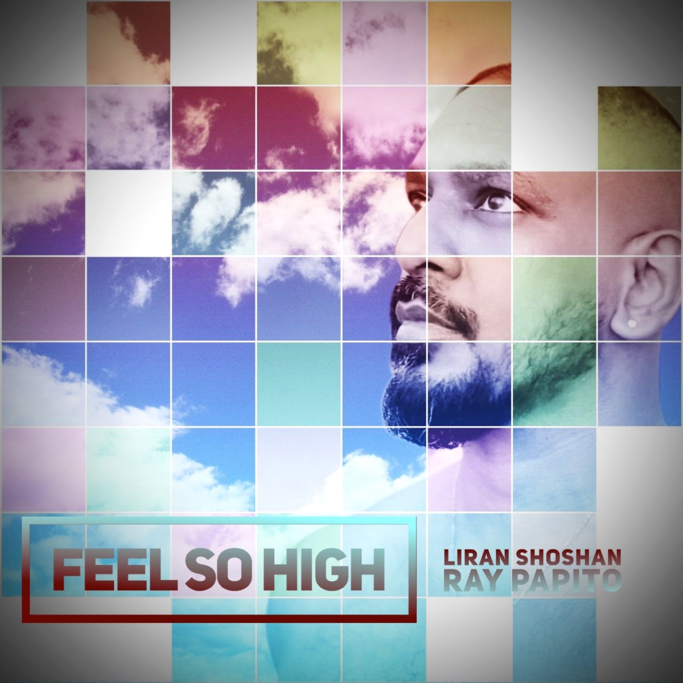 Liran Shoshan, Ray Papito - Feel so High [Liran Shoshan Music] | Music ...
