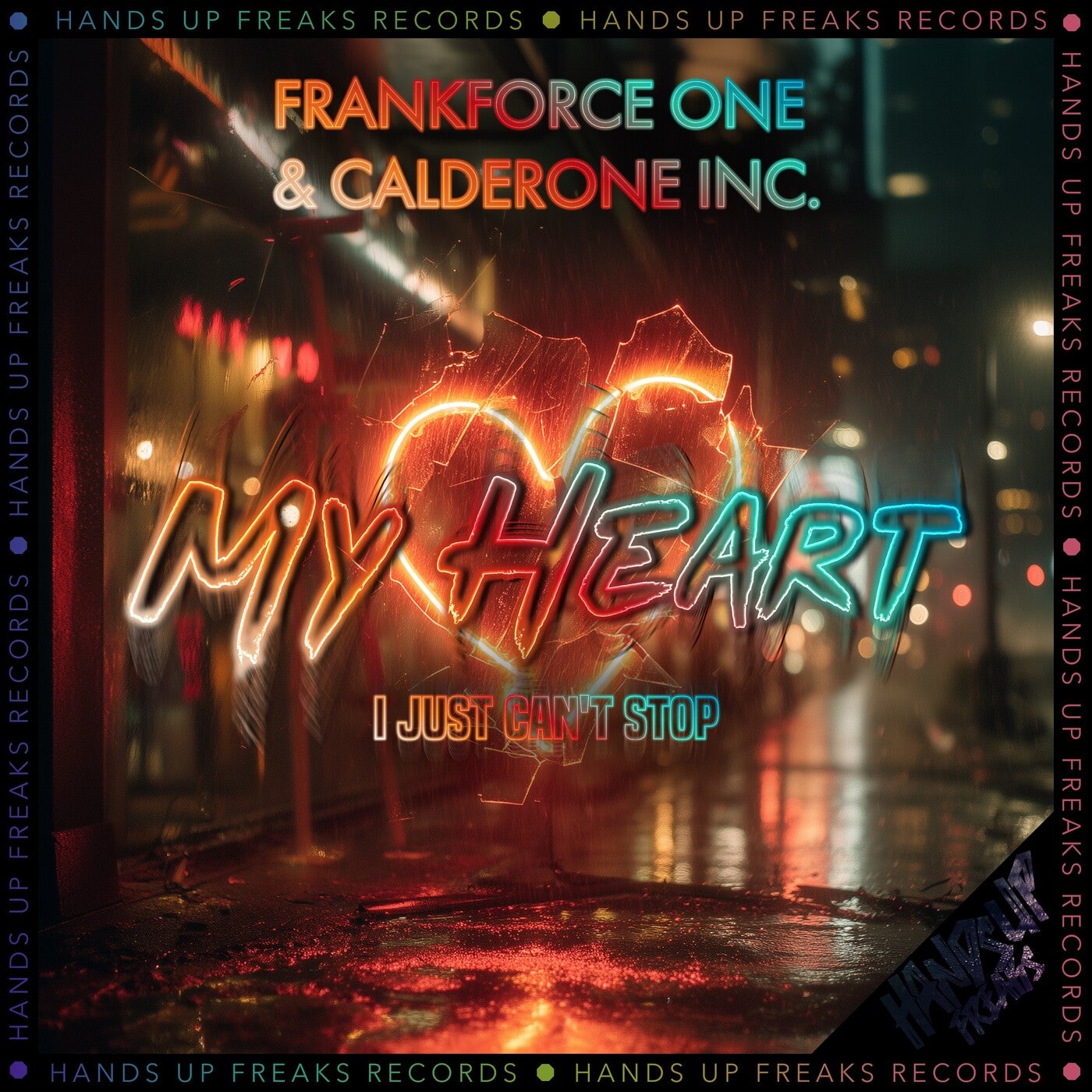 Calderone Inc., Frankforce One - My Heart (I Just Can't Stop) [Hands Up ...