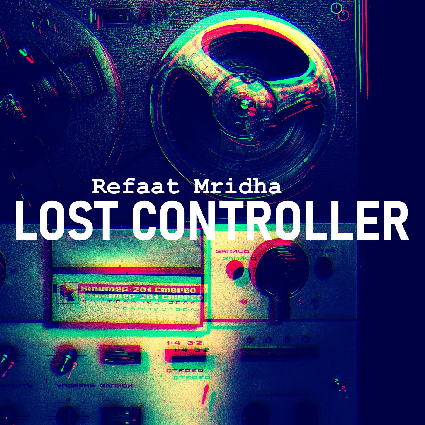 Refaat Mridha - Lost Controller [Invisible Nation] | Music & Downloads ...
