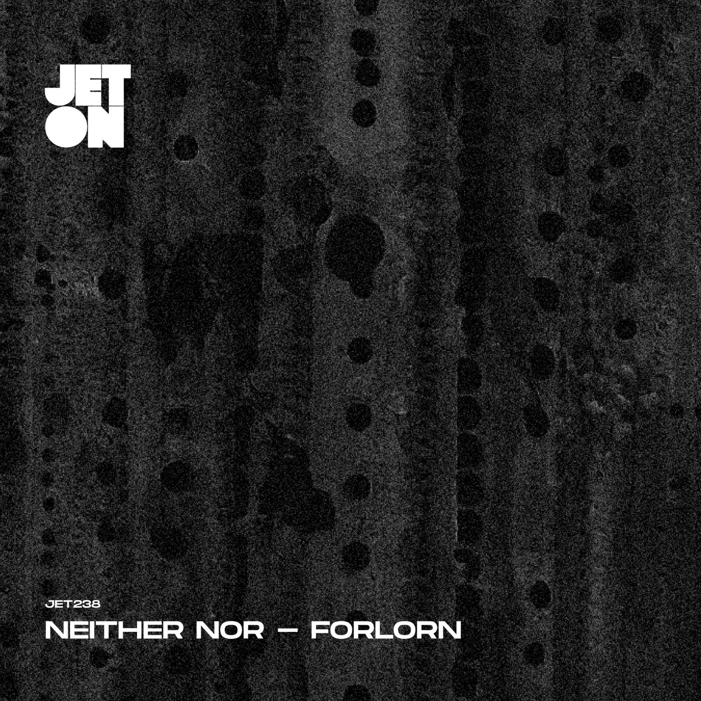 Neither Nor - Forlorn [Jeton Records] | Music & Downloads on Beatport