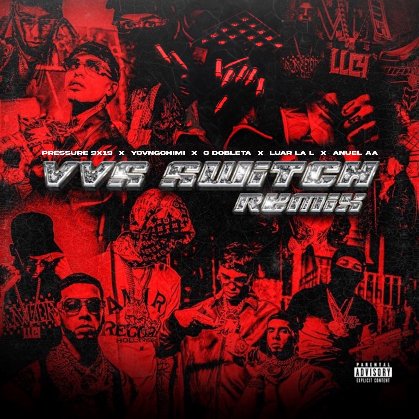 Anuel AA, Luar La L, YOVNGCHIMI, Pressure 9X19, CDobleta - VVS SWITCH ...