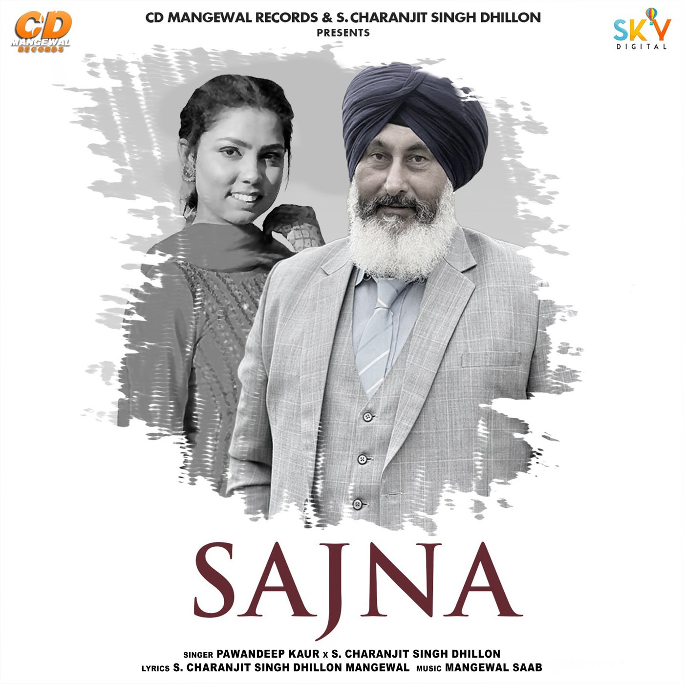 S. Charanjit Singh Dhillon, Pawandeep Kaur - Sajna [Sky Digital] | Music & Downloads on Beatport
