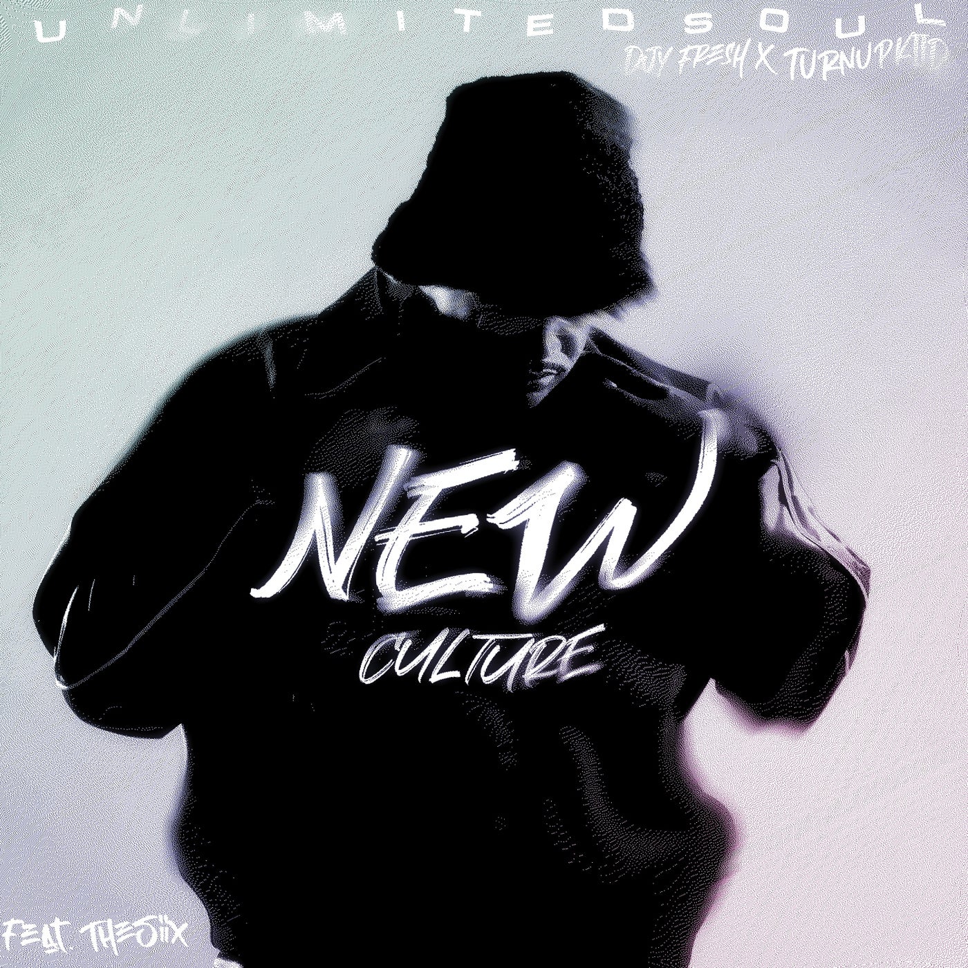 Djy Fresh, Turnupkiid, Thesiix, UNLIMITED SOUL, - New Culture (feat ...