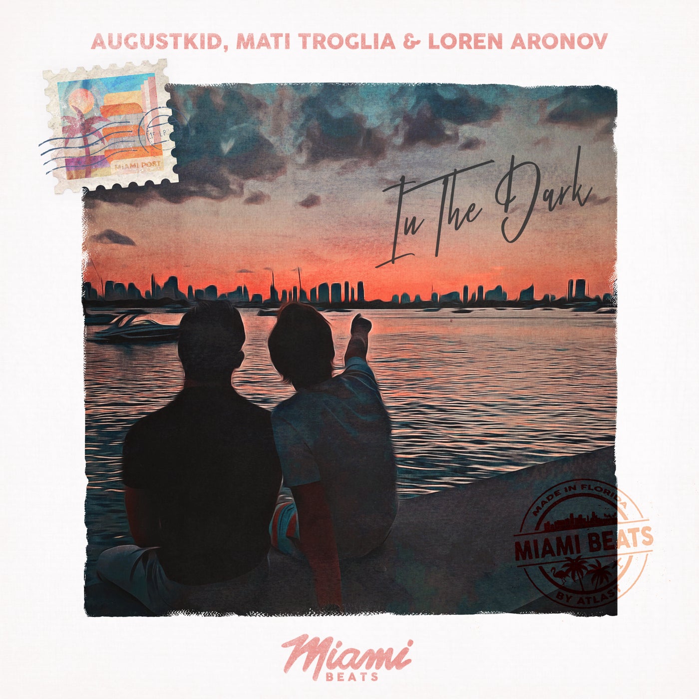 Mati Troglia, AUGUSTKID, Loren Aronov - In The Dark [Miami Beats] | Music & Downloads on Beatport