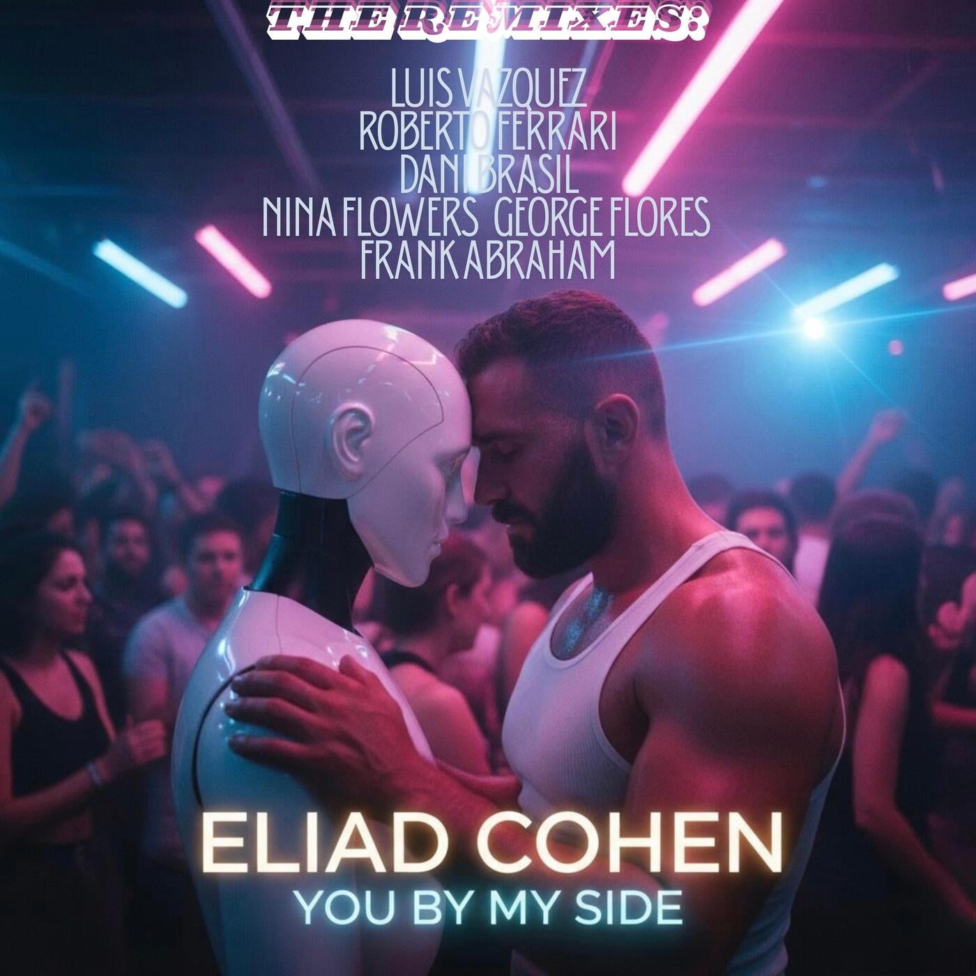 Eliad Cohen, Dani Brasil - You By My Side (Dani Brasil Remix ...