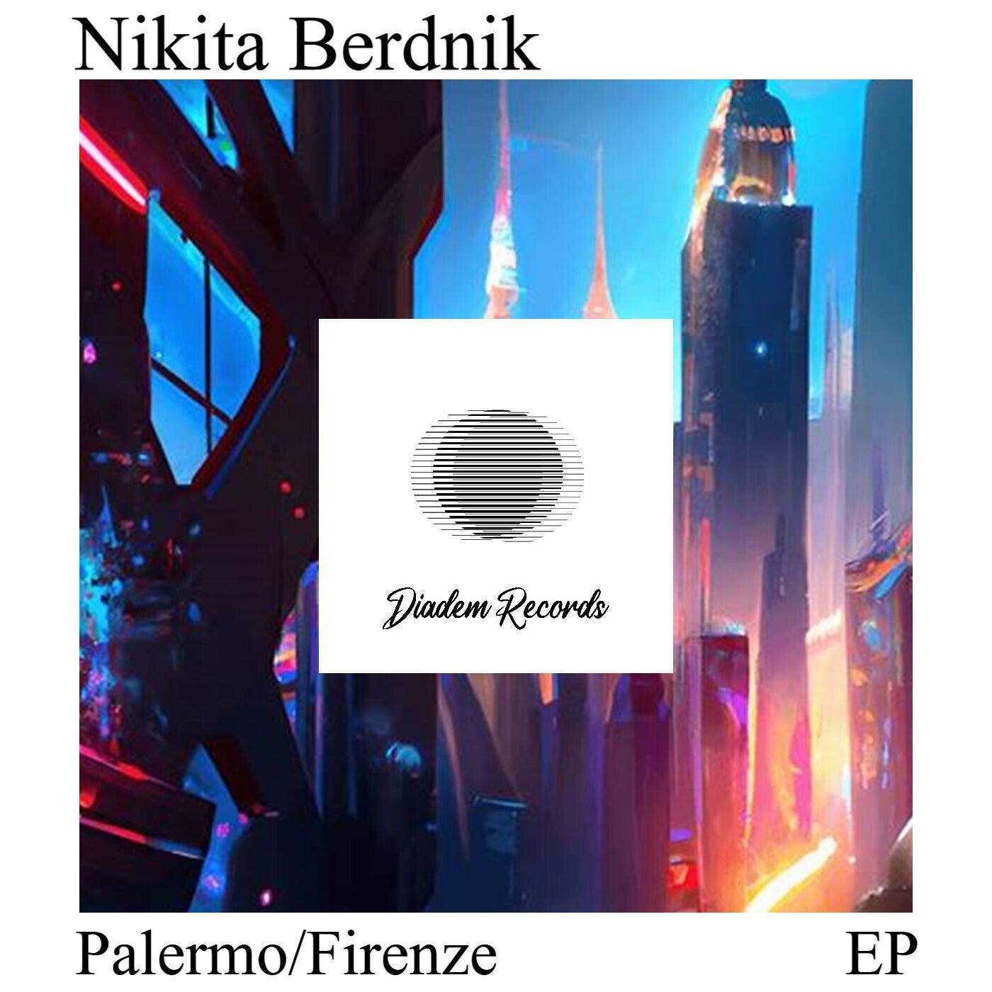 Nikita Berdnik - Palermo/Firenze [Diadem Records] | Music & Downloads ...