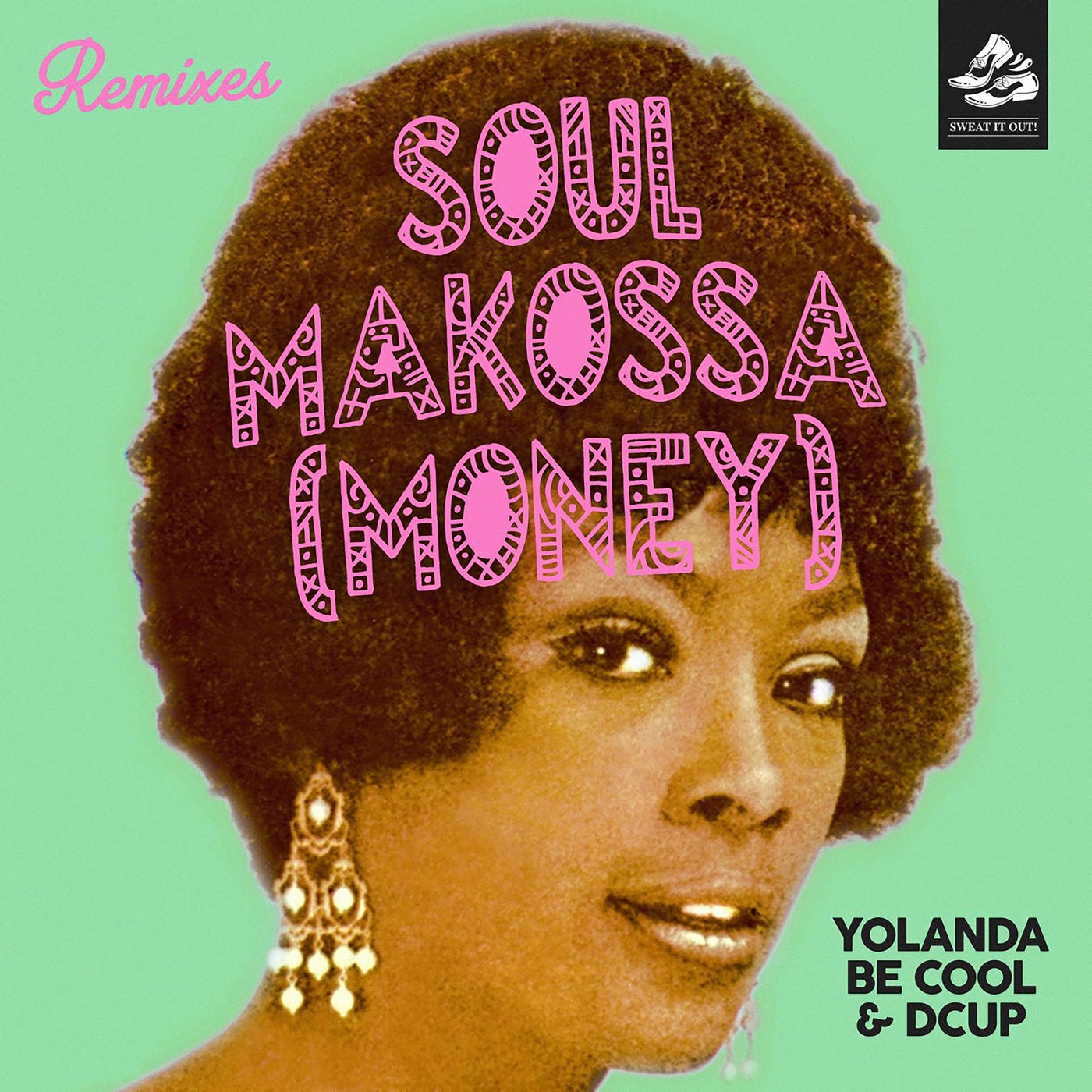 Yolanda Be Cool, Dcup - Soul Makossa (Money) (Club Mix) [Sweat It Out ...