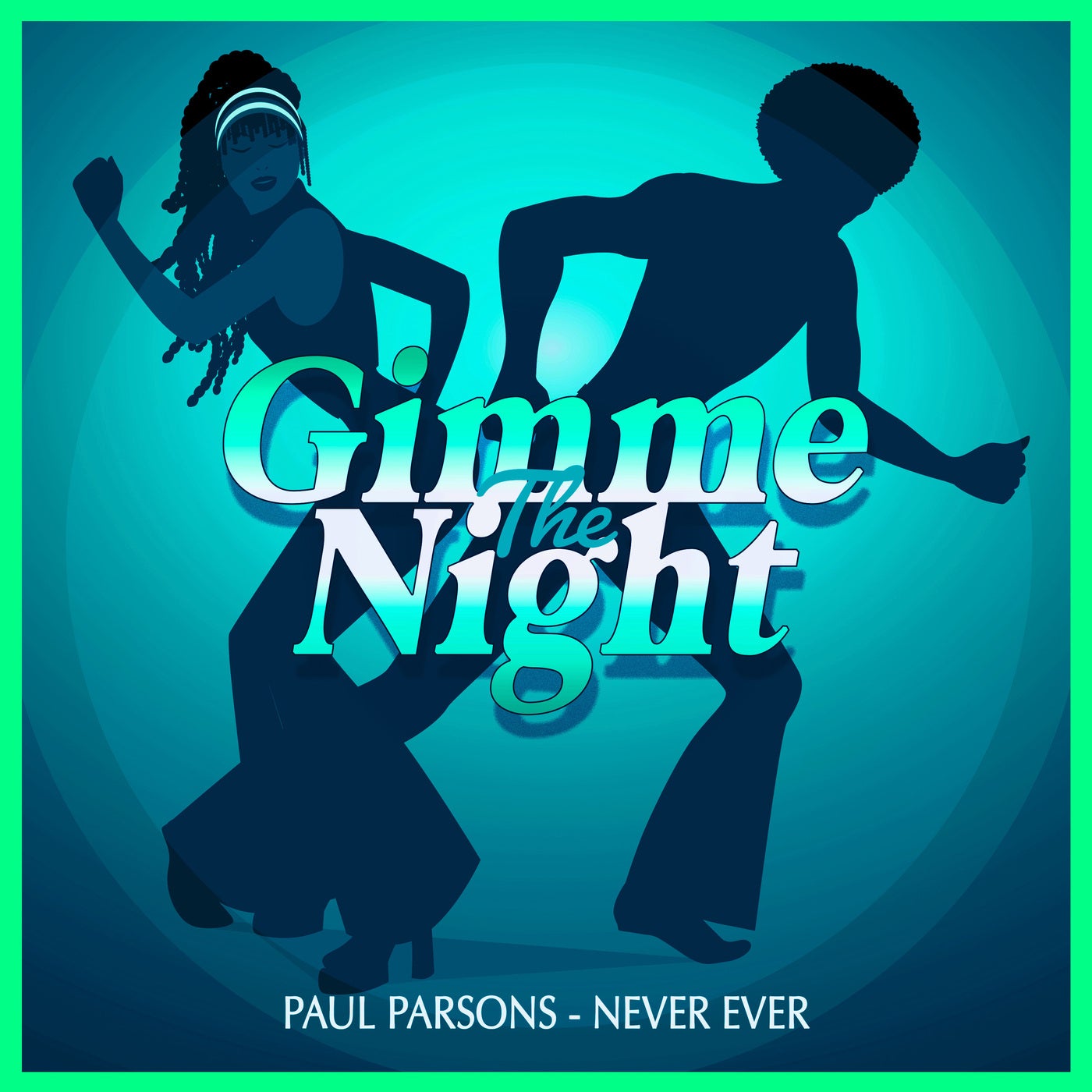 Never Ever - Original Mix from Gimme The Night on Beatport