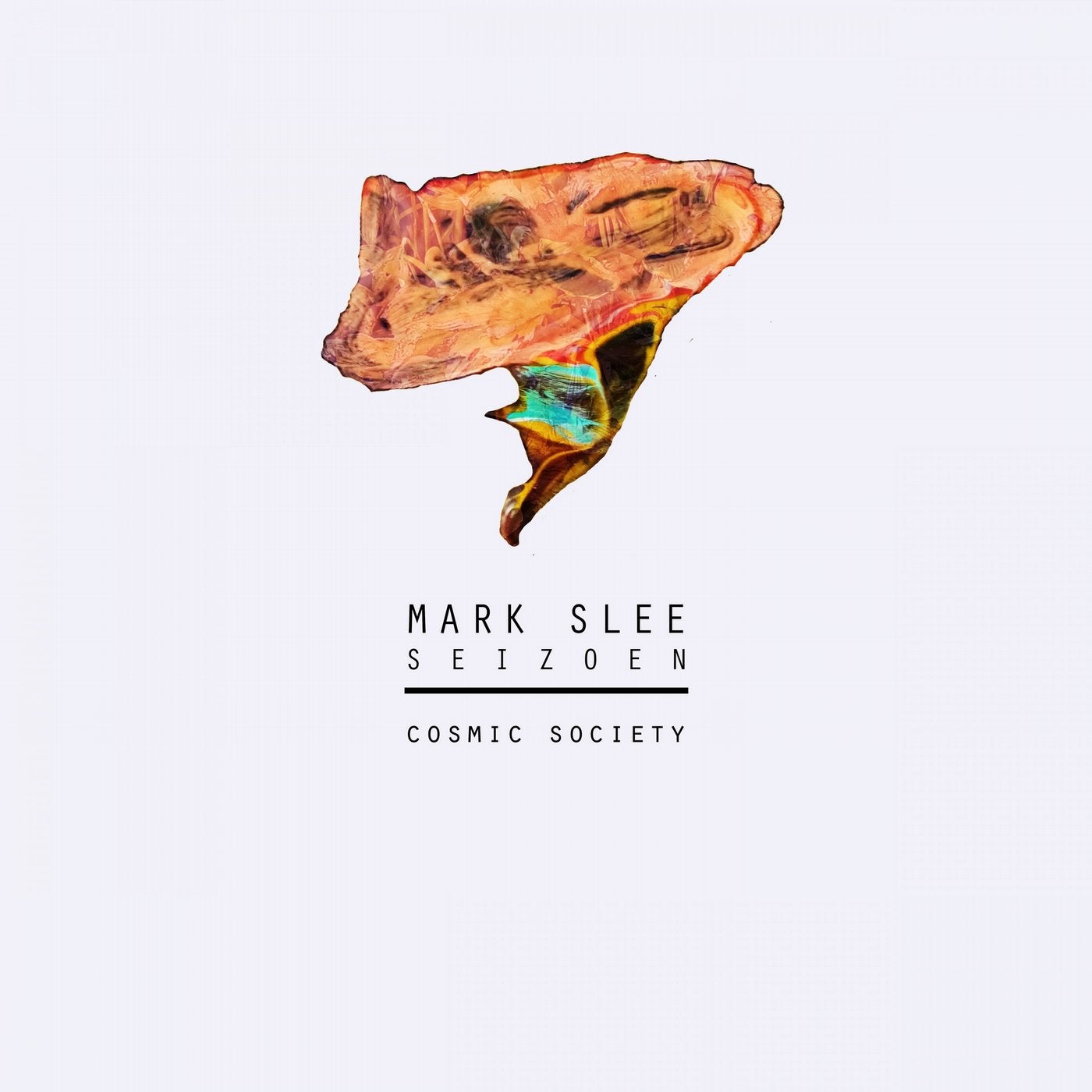 Mark Slee, boys be kko, Florian Rietze - Seizoen [COSMIC SOCIETY ...