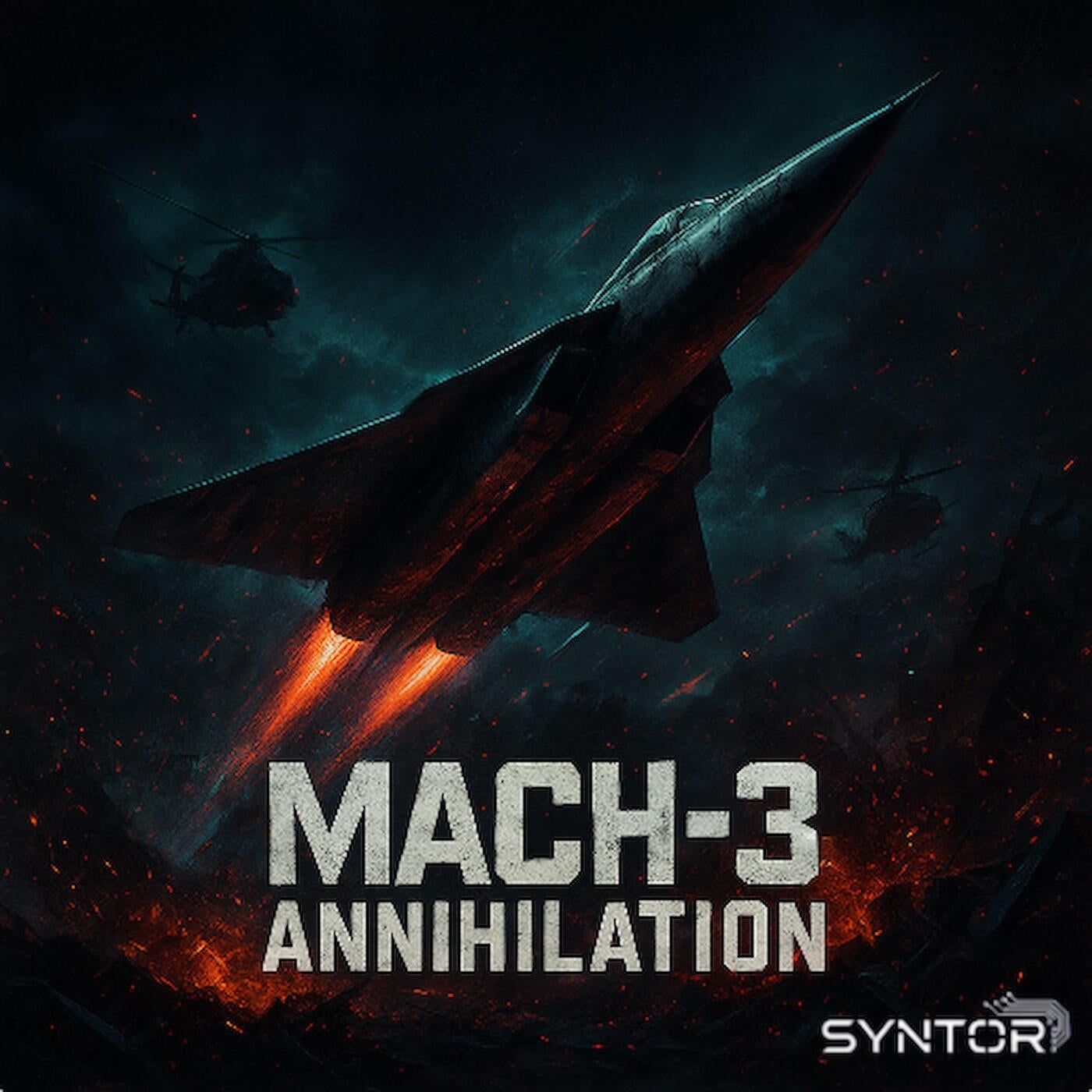 Syntor - Mach-3 Annihilation [DistroKid] | Music & Downloads on Beatport