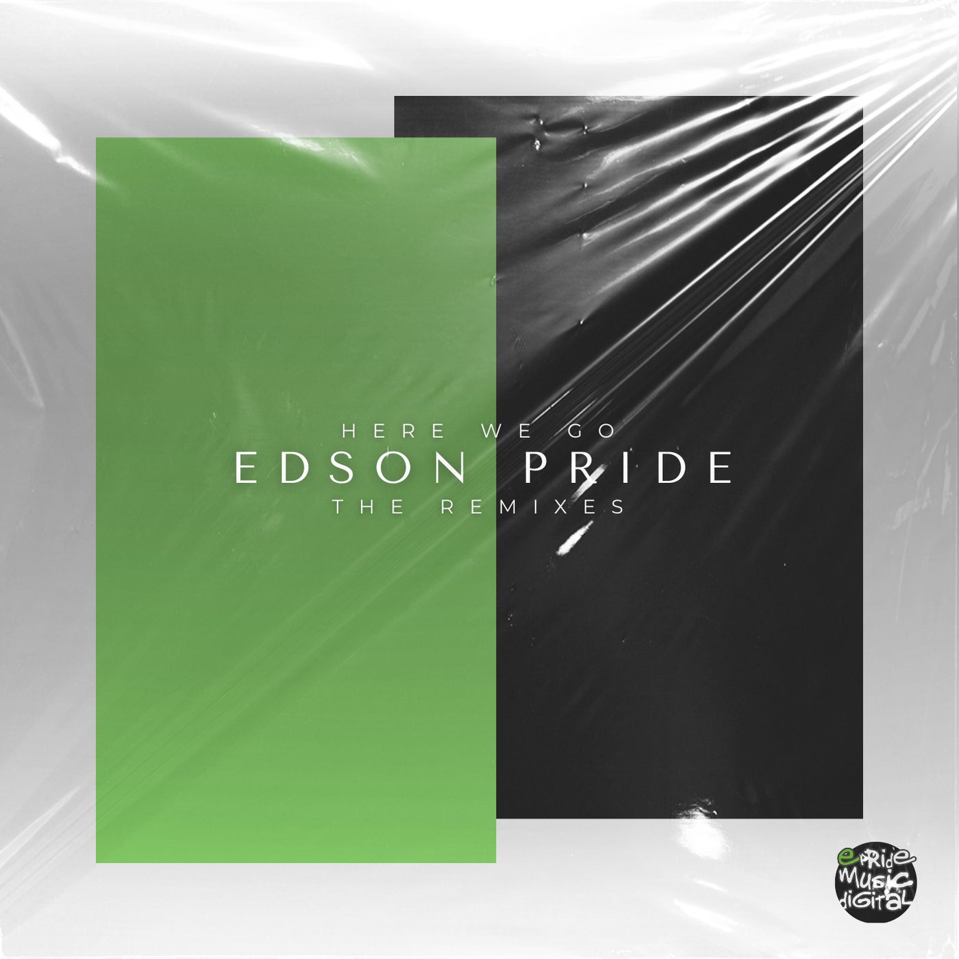 Edson Pride - Here We Go (The Remixes) [EPride Music Digital] | Music ...