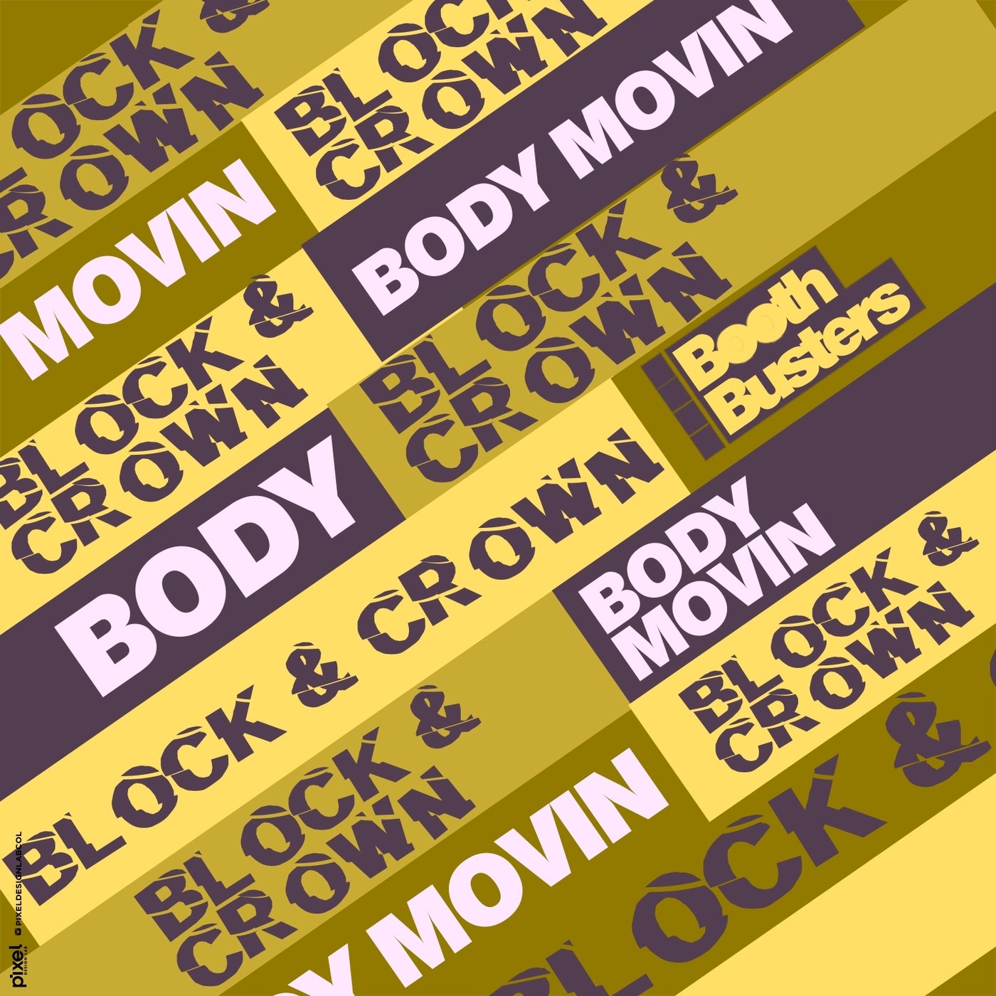 Block & Crown - Body Movin [Booth Busters] | Music & Downloads on Beatport