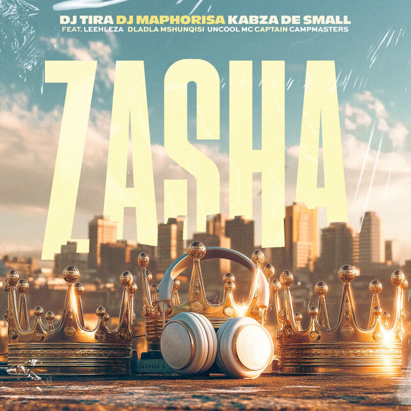Captain, Kabza De Small, DJ Maphorisa, DJ Tira, CampMasters, Dladla ...