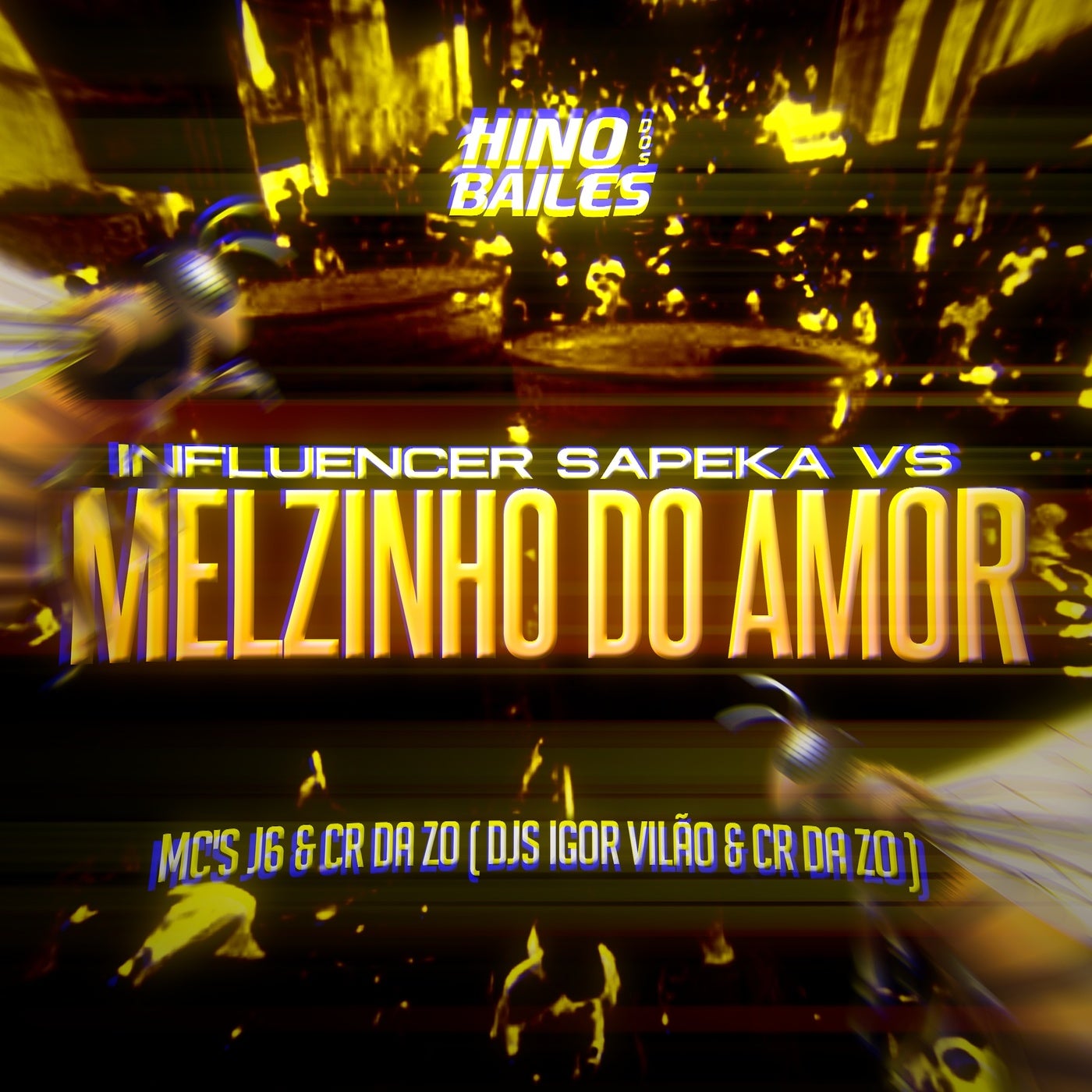 Igor VIlão, Dj Kevyn do RC, Dj CR da ZO, MC CR DA ZO, Mc J6 ...