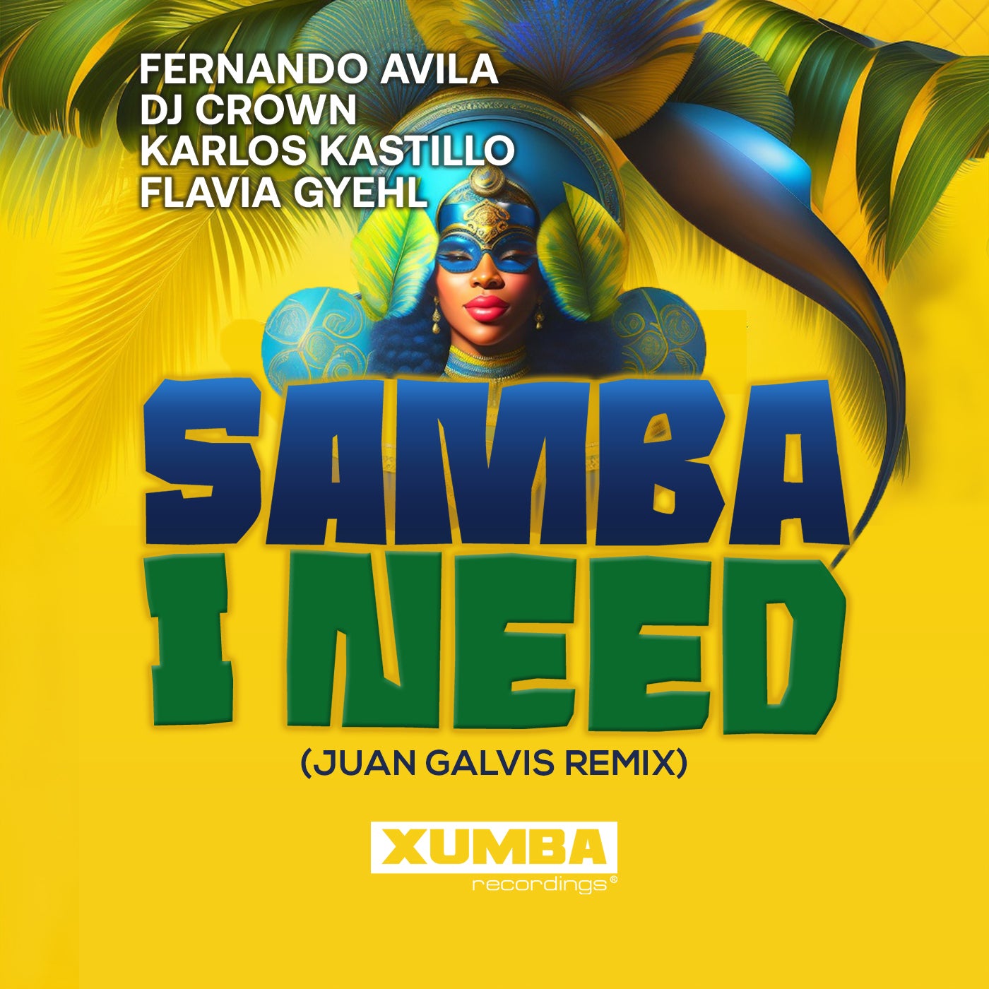 Samba I Need (Juan Galvis Remix) from Xumba Recordings on Beatport