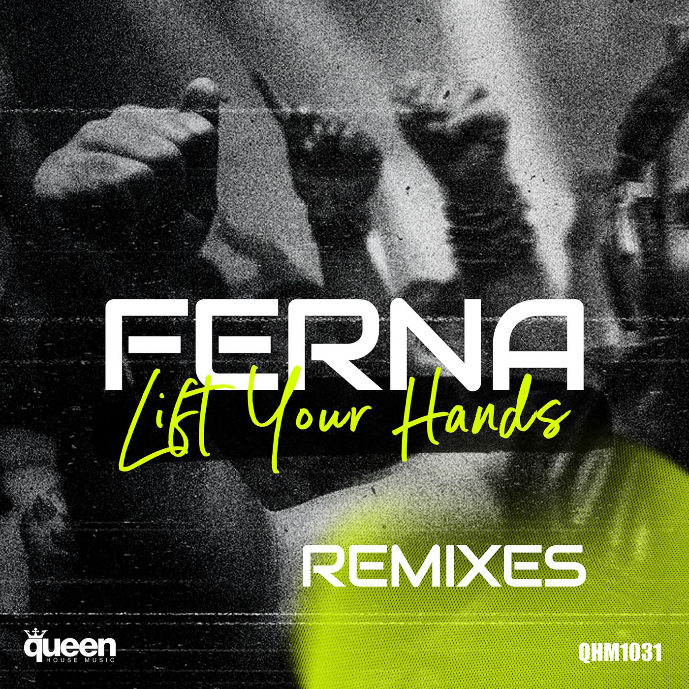 Ferna - Lift Your Hands (Remixes) [Queen House Music] | Music ...