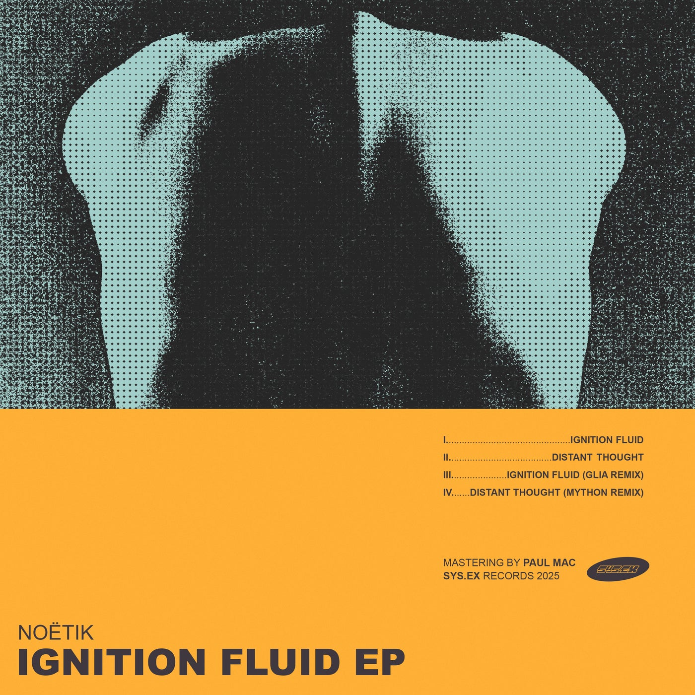 Noetik - Ignition Fluid [Sys.Ex Records] | Music & Downloads on Beatport